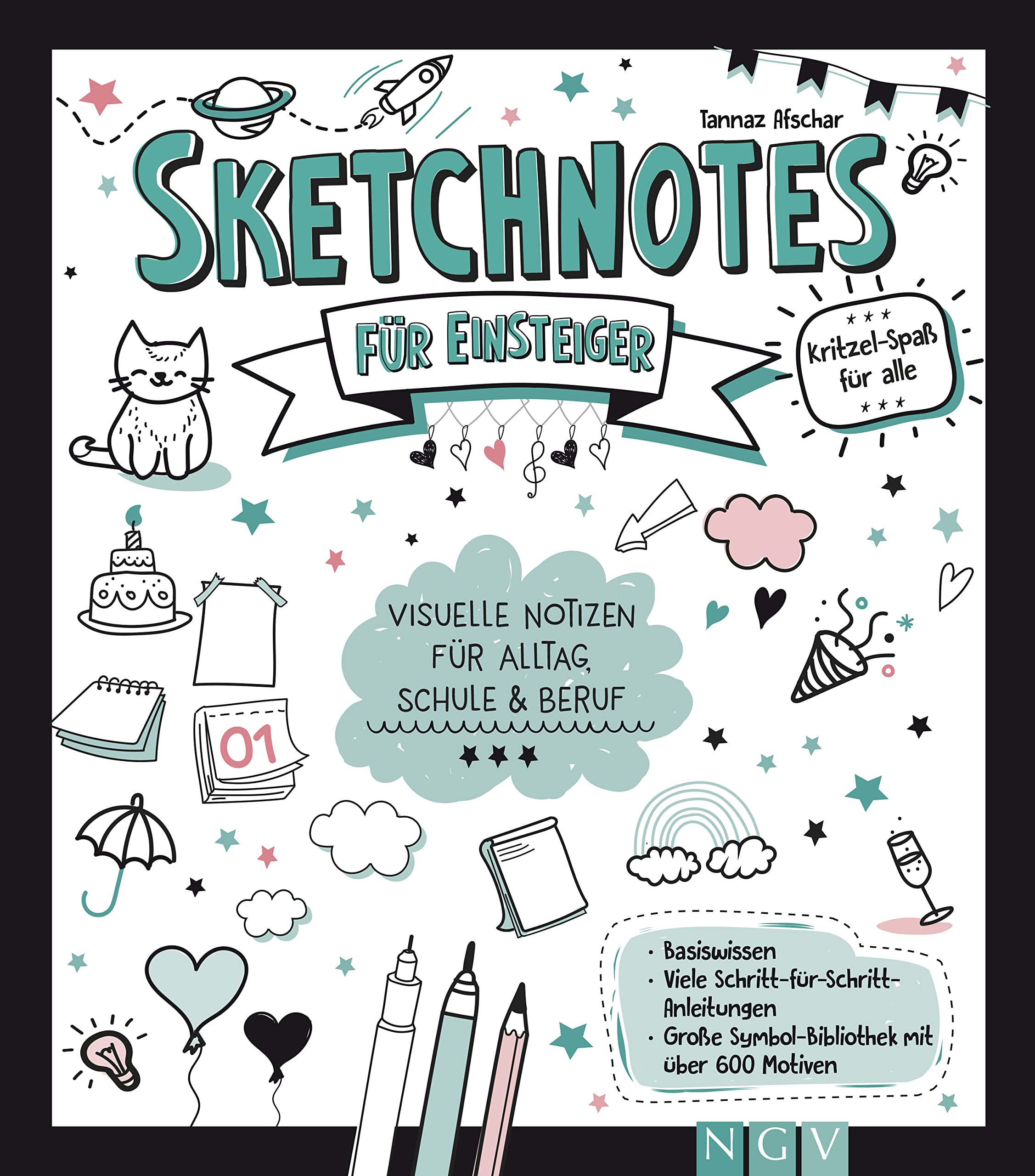 Sketchnotes für Einsteiger: Visuelle Notizen für Alltag, Schule und ...