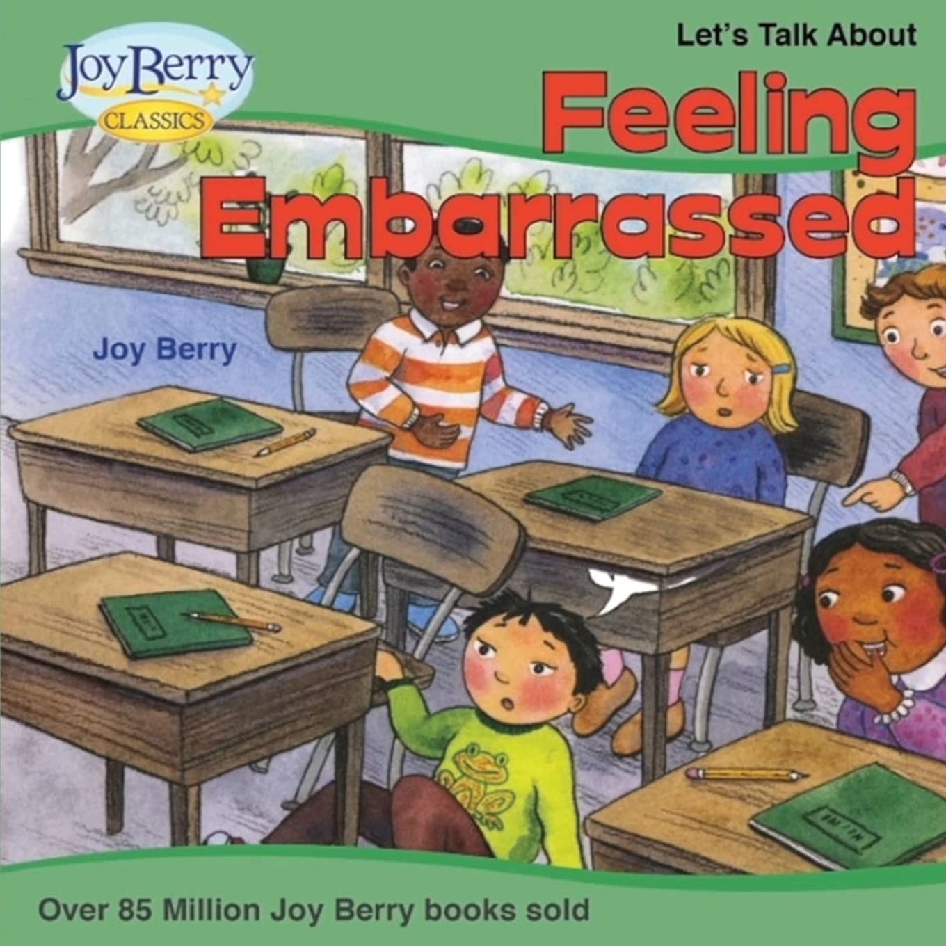 Let's Talk About Feeling Embarrassed by Joy Berry | Goodreads