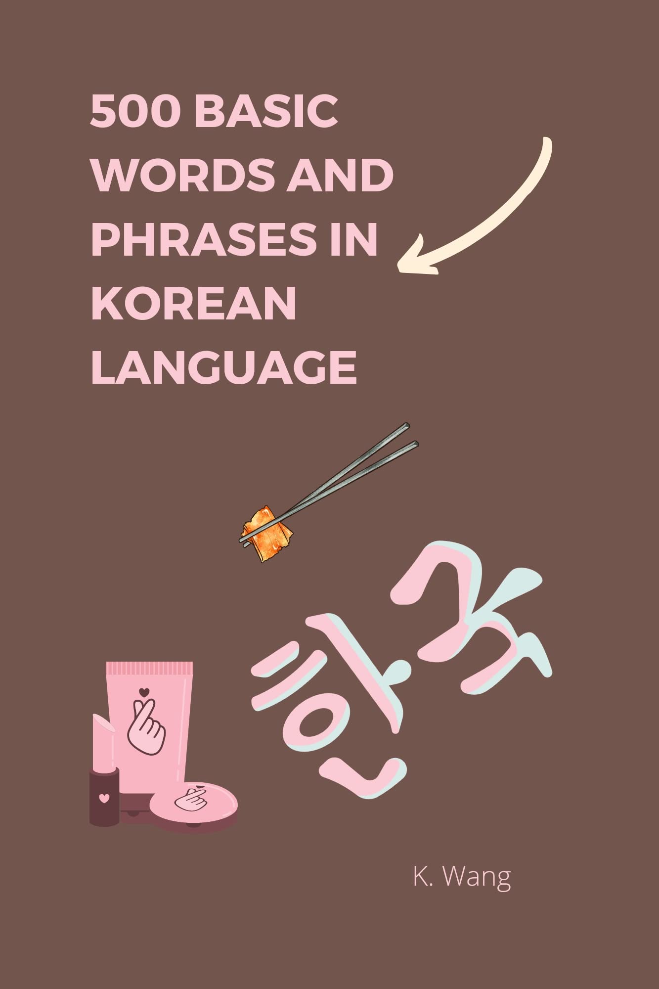500 Basic Words and Phrases in Korea Language:: Words and Phrases For ...