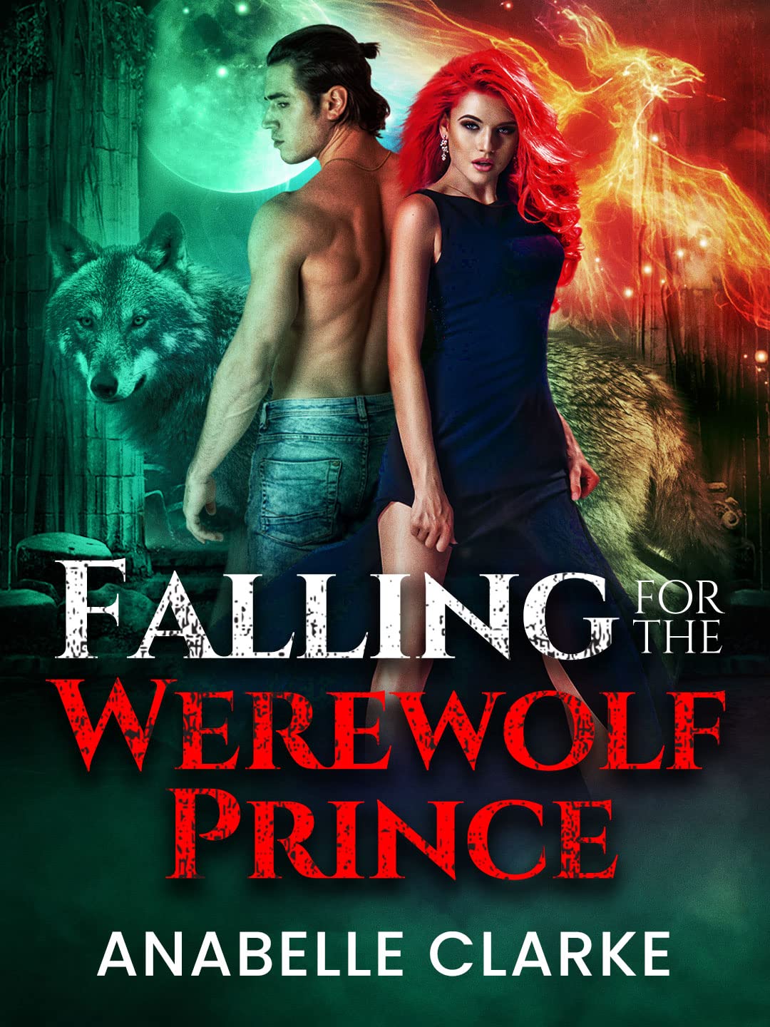 Falling For the Werewolf Prince by Anabelle Clarke | Goodreads