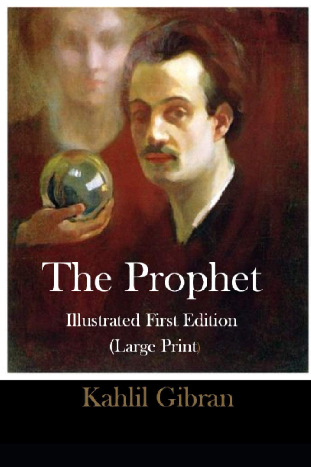 The Prophet: Illustrated First Edition (Large Print) by Kahlil Gibran ...