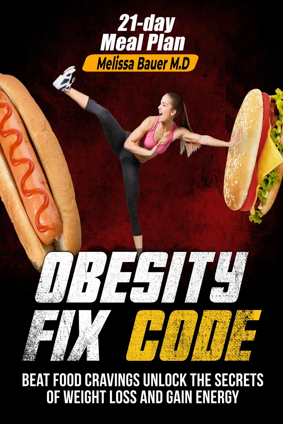 Obesity Fix Code: Beat Food Cravings, Unlock The Secrets of Weight Loss ...