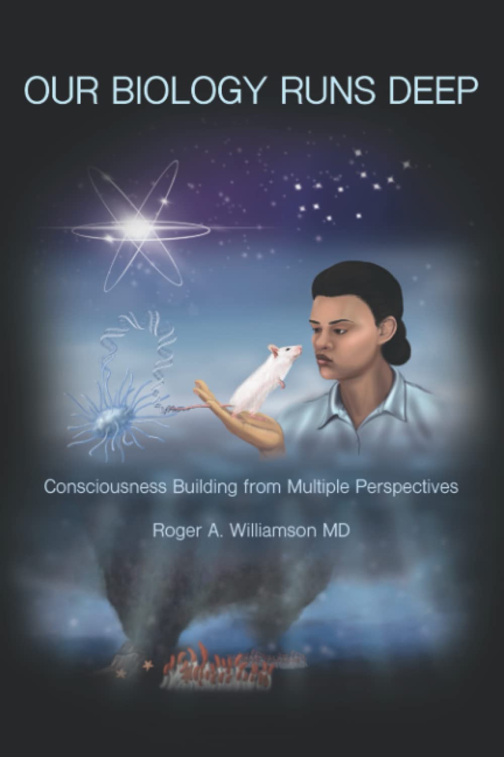 Our Biology Runs Deep: Consciousness Building from Multiple ...