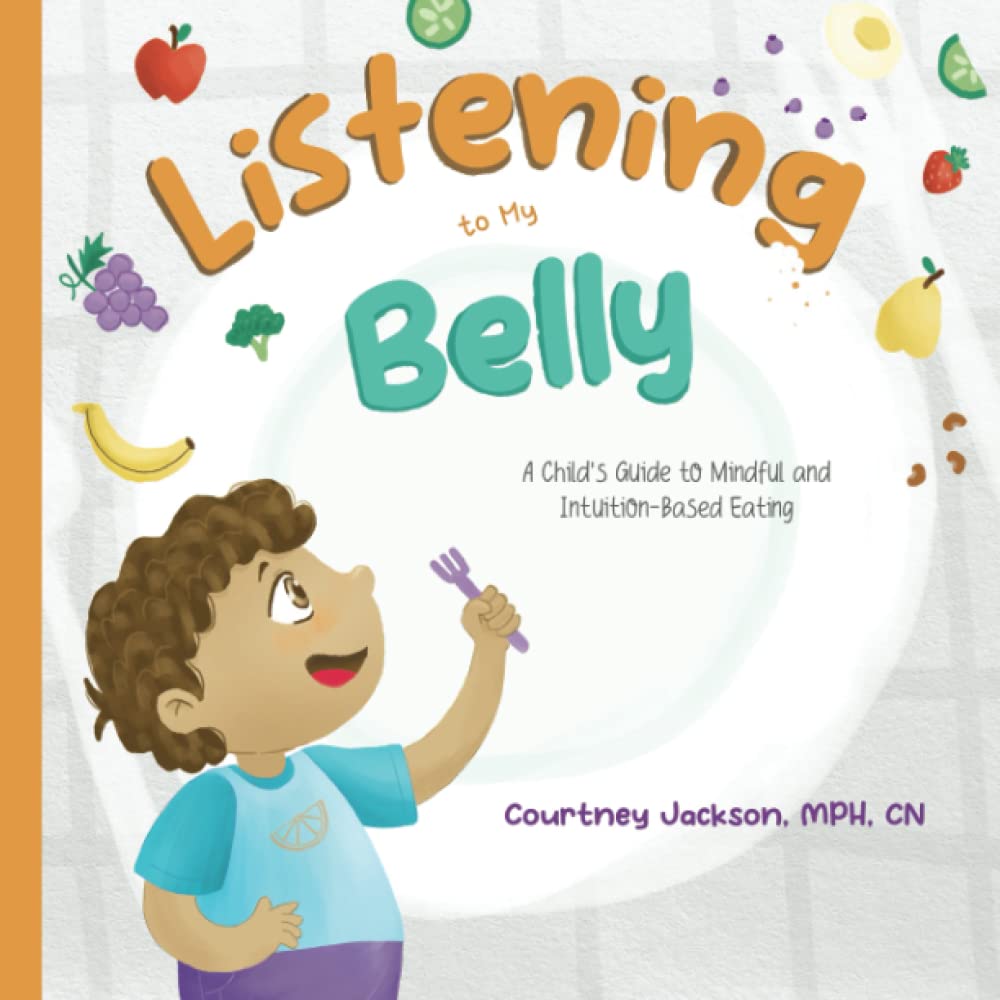 Listening to My Belly: A Child's Guide to Mindful and Intuition-Based ...