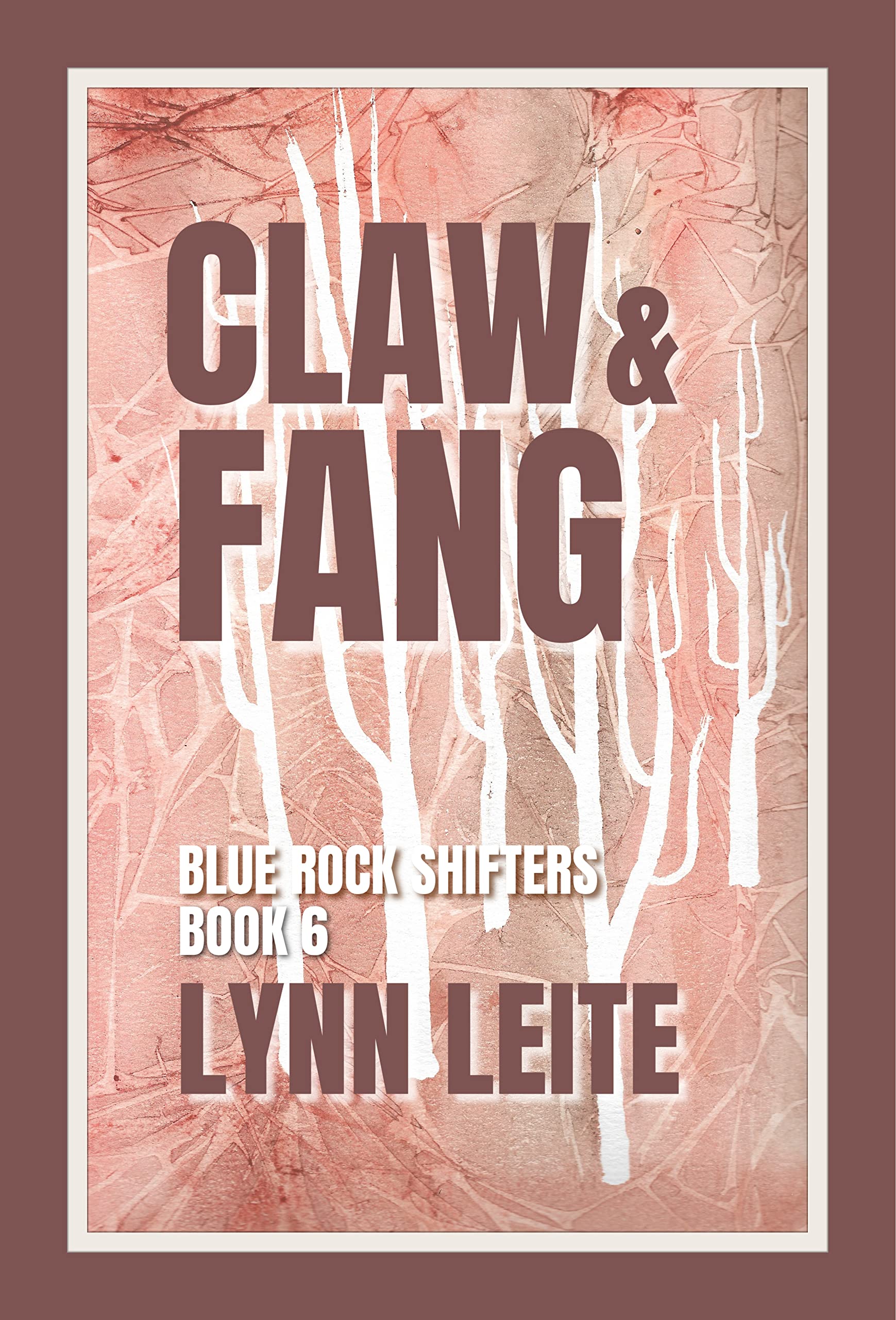 Claw & Fang (Blue Rock Shifters #6) by Lynn Leite | Goodreads