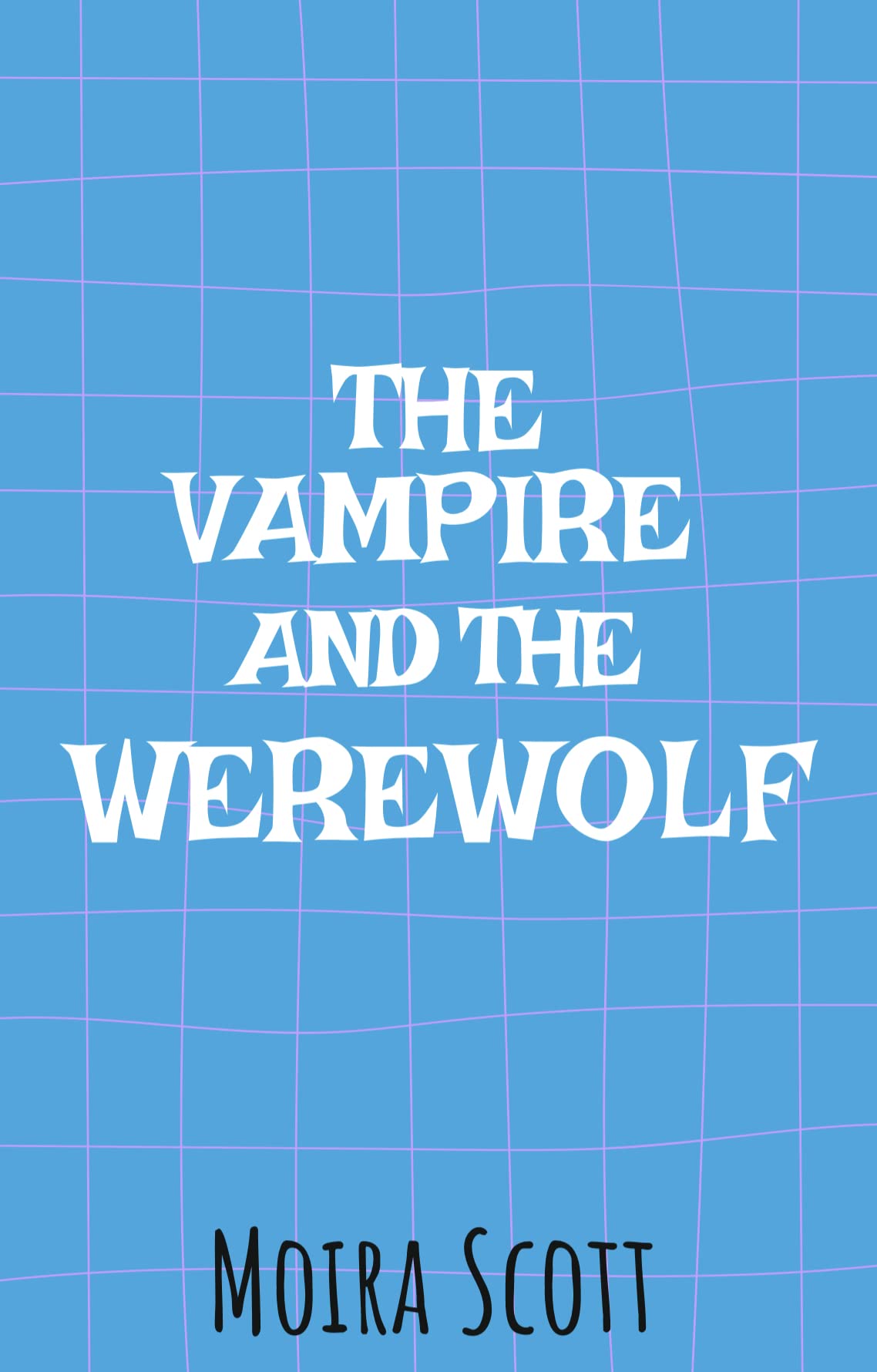 The Vampire and the Werewolf: Paranormal Women's Weekend by Moira Scott ...