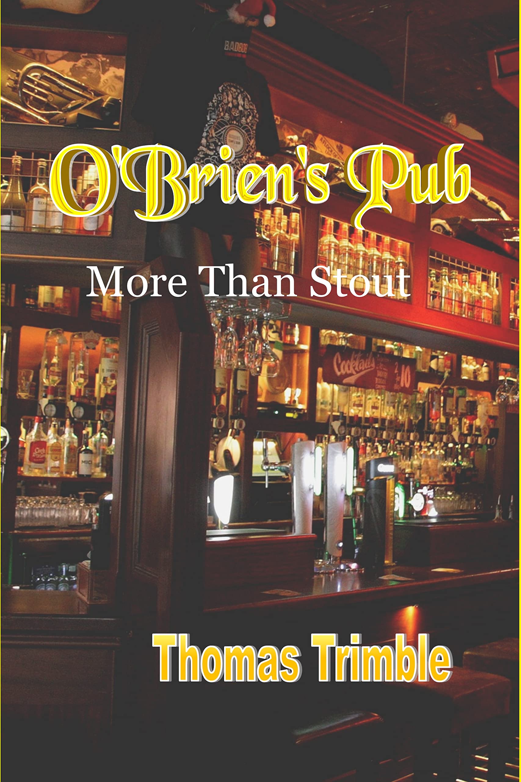 O'Brien's Pub: More than Stout by Thomas Trimble | Goodreads
