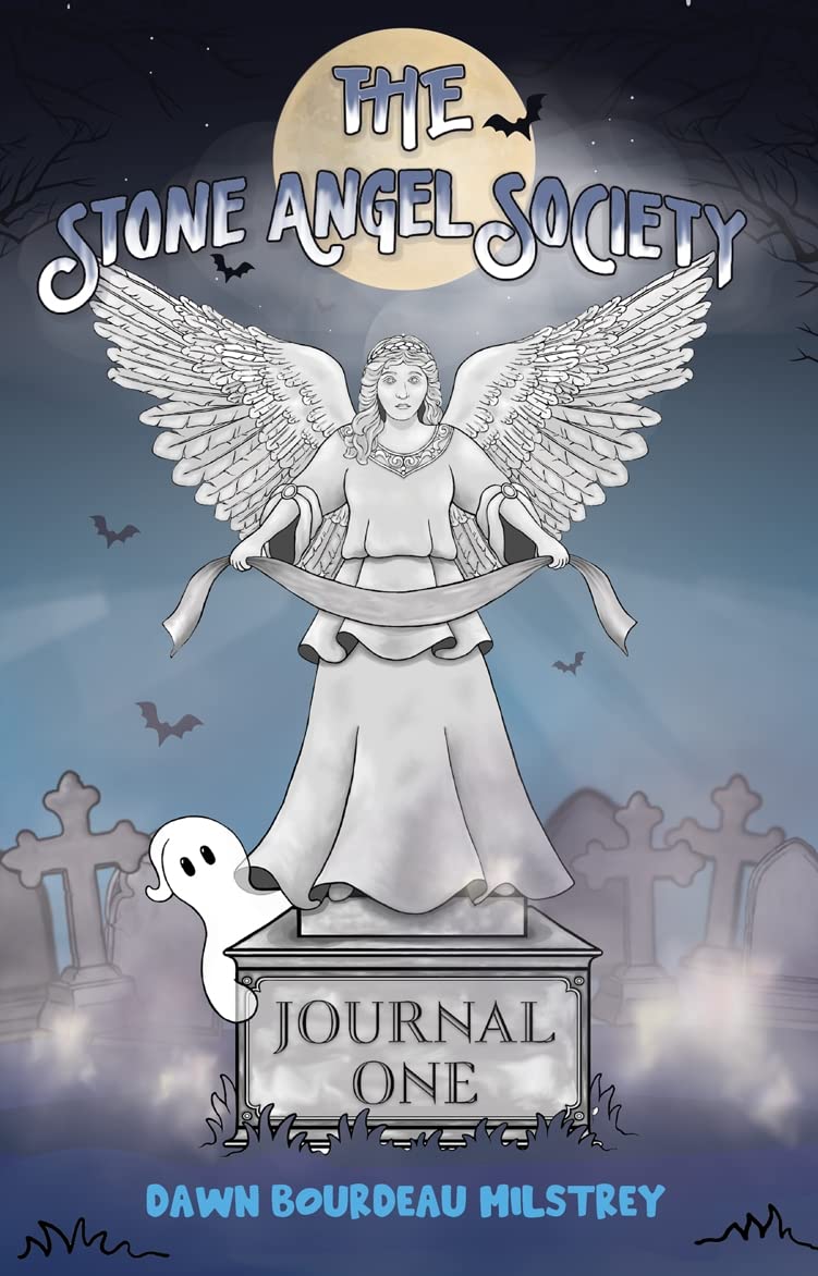 The Stone Angel Society by Dawn Bourdeau Milstrey | Goodreads