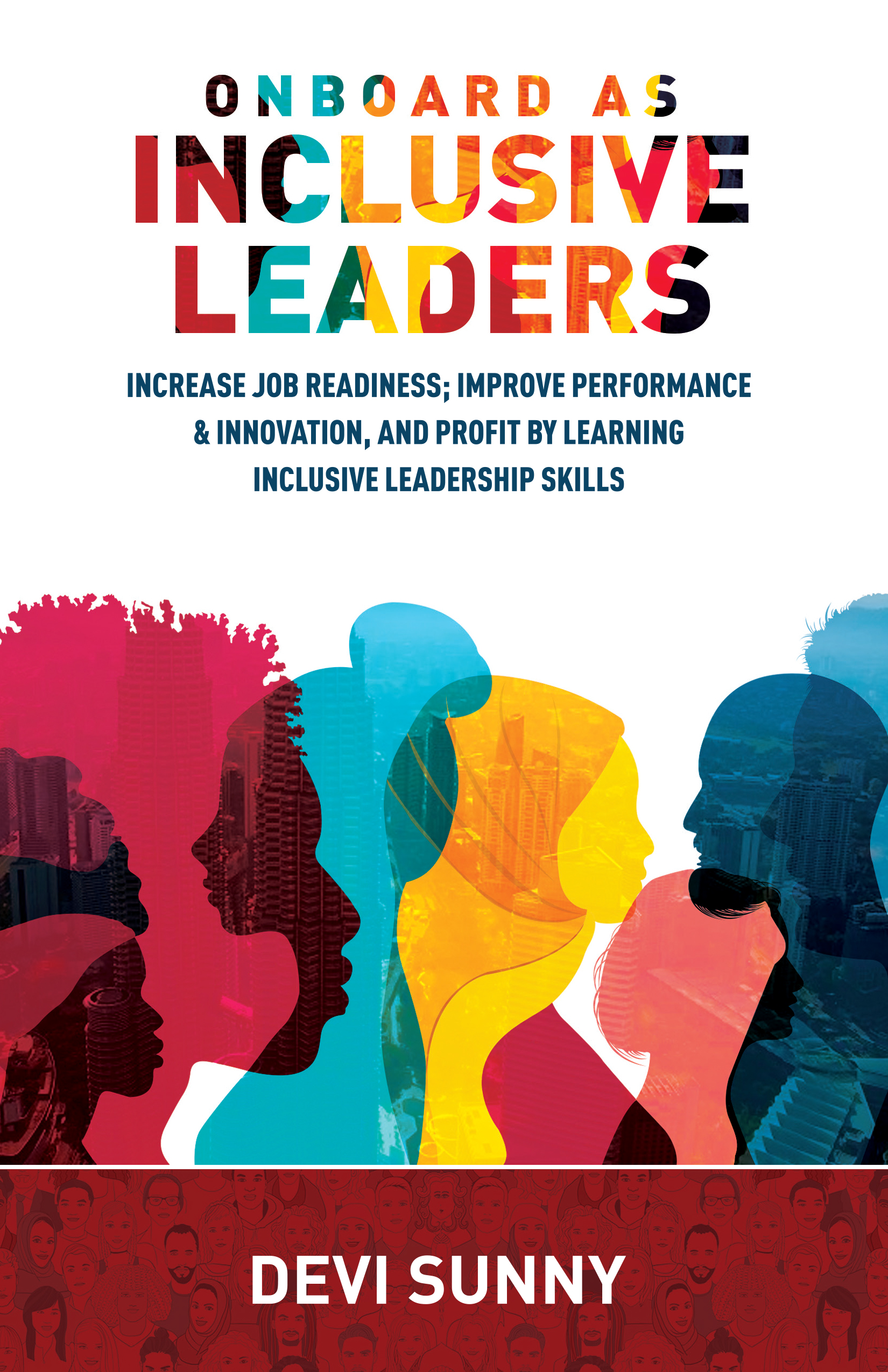 Onboard As Inclusive Leaders: Increase Job Readiness; Improve ...