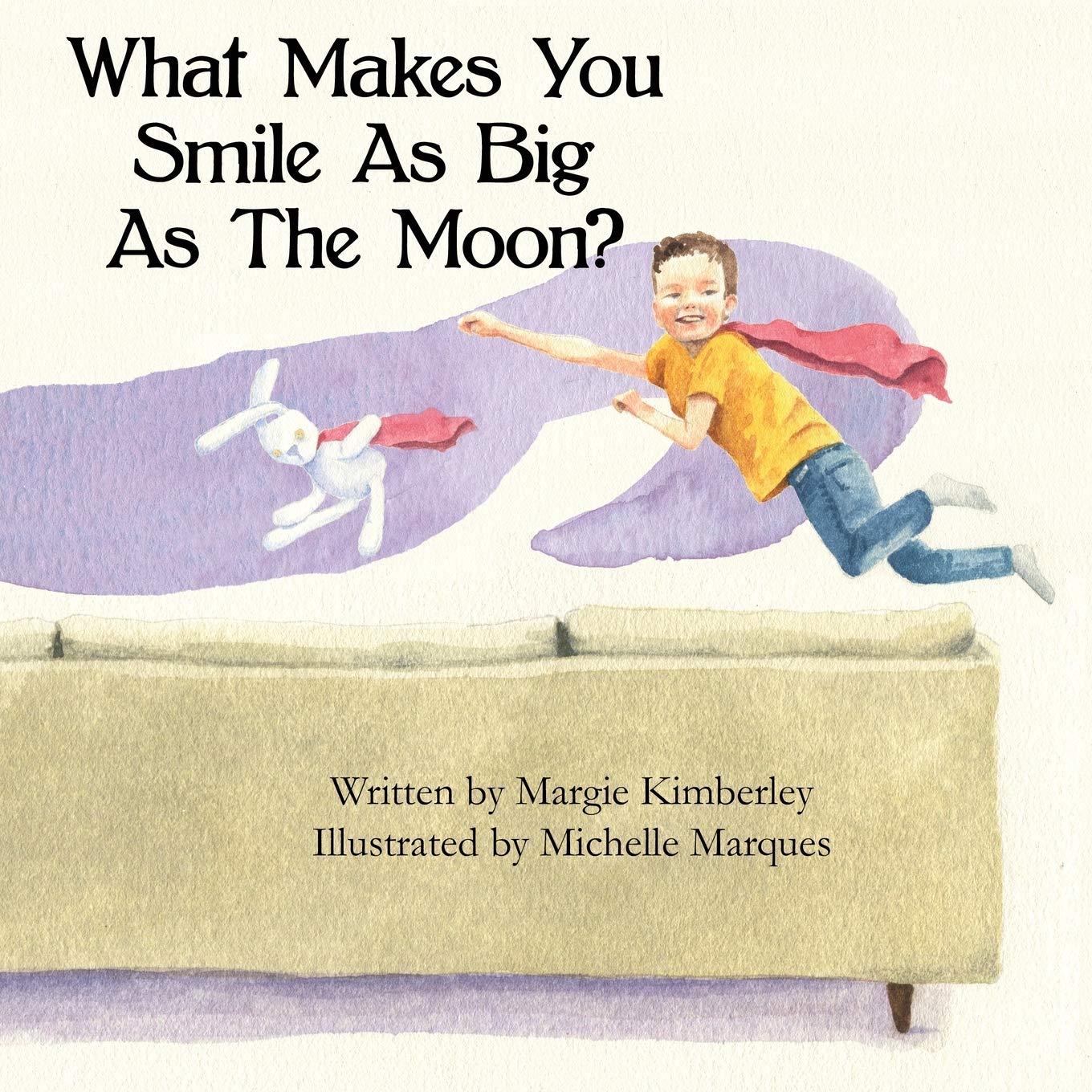 What Makes You Smile As Big As The Moon? by Margie Kimberley | Goodreads