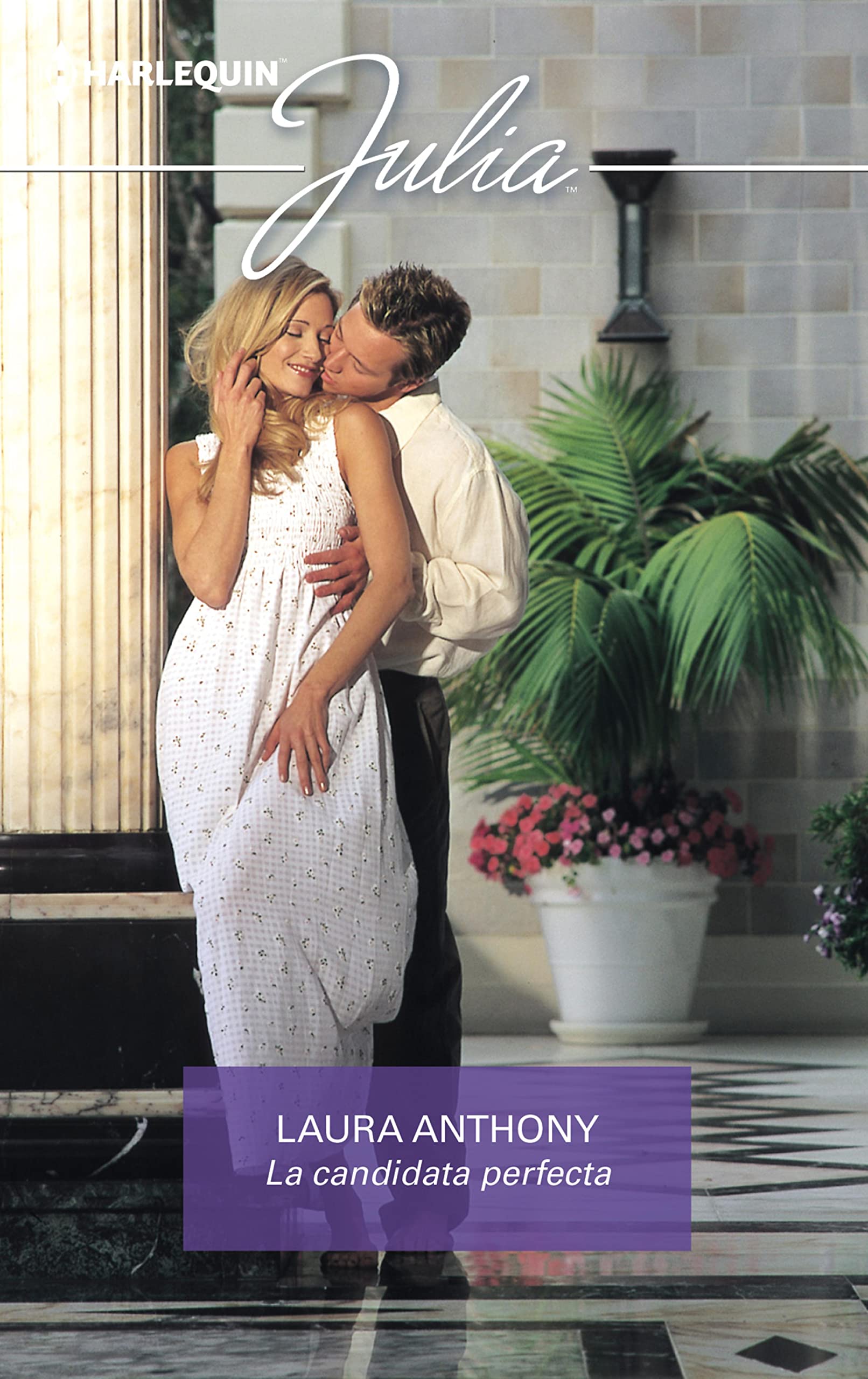 La candidata perfecta: Julia by Laura Anthony | Goodreads