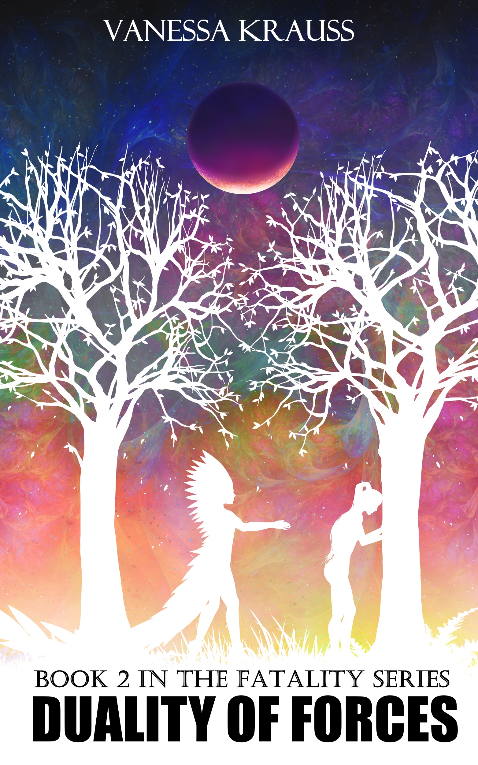 Duality of Forces (The Fatality Series, #2) by Vanessa L. Krauss ...