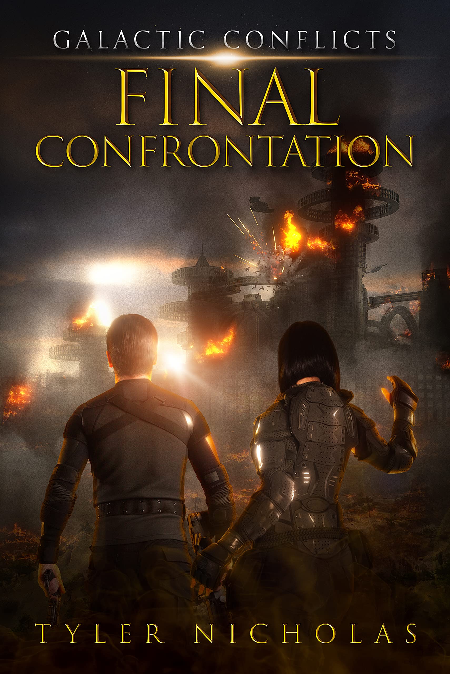Galactic Conflicts: Final Confrontation (Book 5) by Tyler Nicholas ...