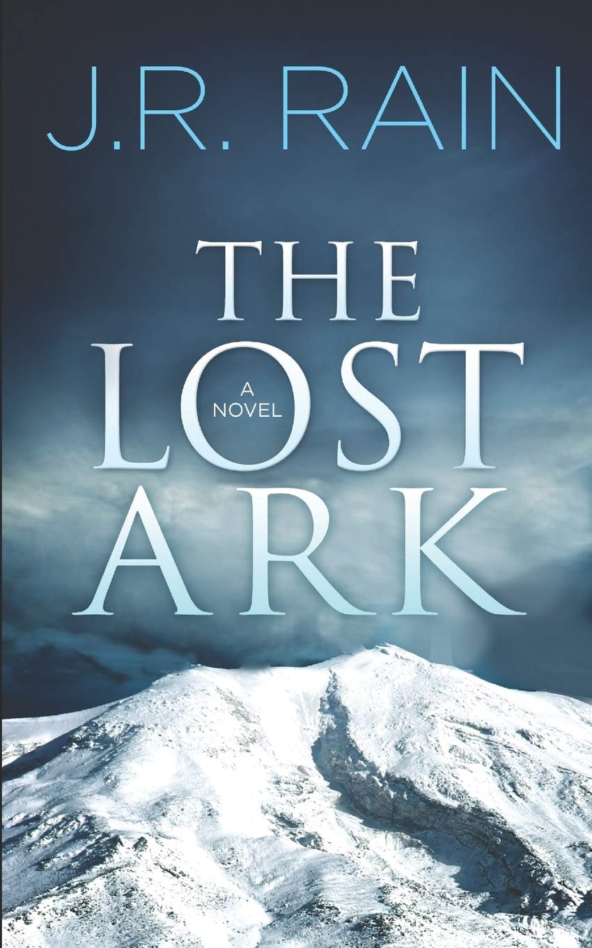The Lost Ark (The Rain Collective) by J.R. Rain | Goodreads