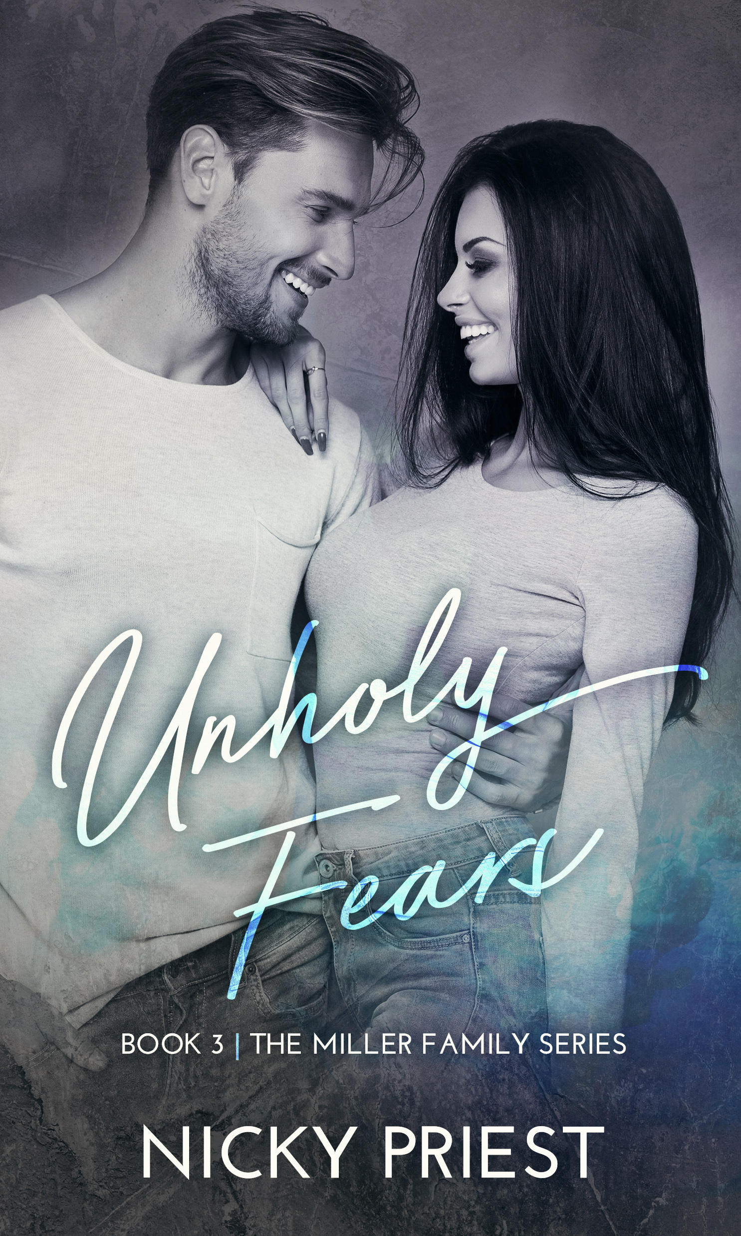 Unholy Fears (The Miller Family Series #3) by Nicky Priest | Goodreads