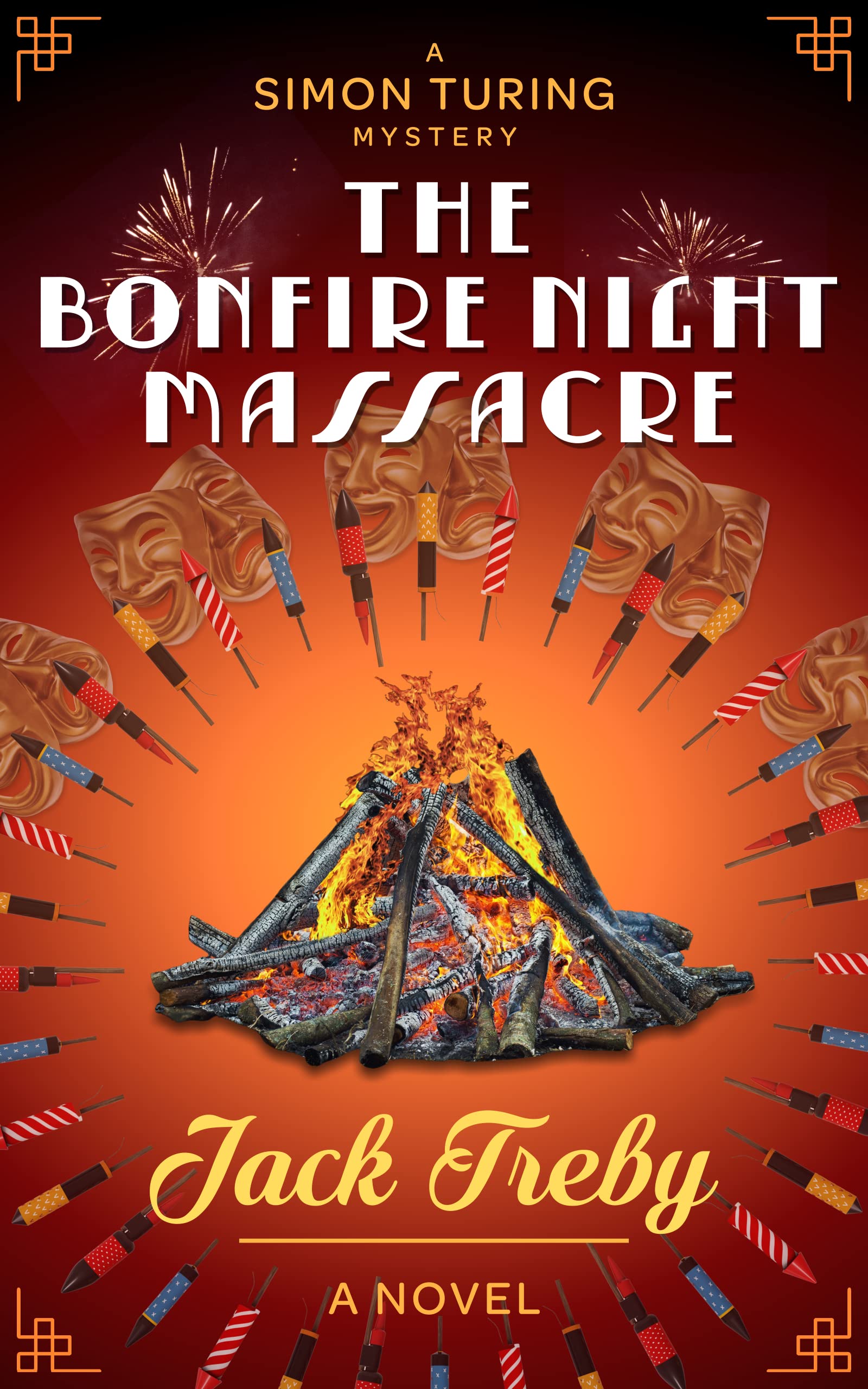 The Bonfire Night Massacre (Simon Turing Book 2) by Jack Treby | Goodreads
