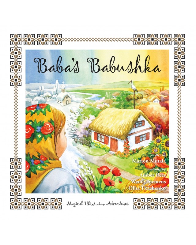 Baba's Babushka: Magical Ukrainian Adventures by Marion Mutala | Goodreads