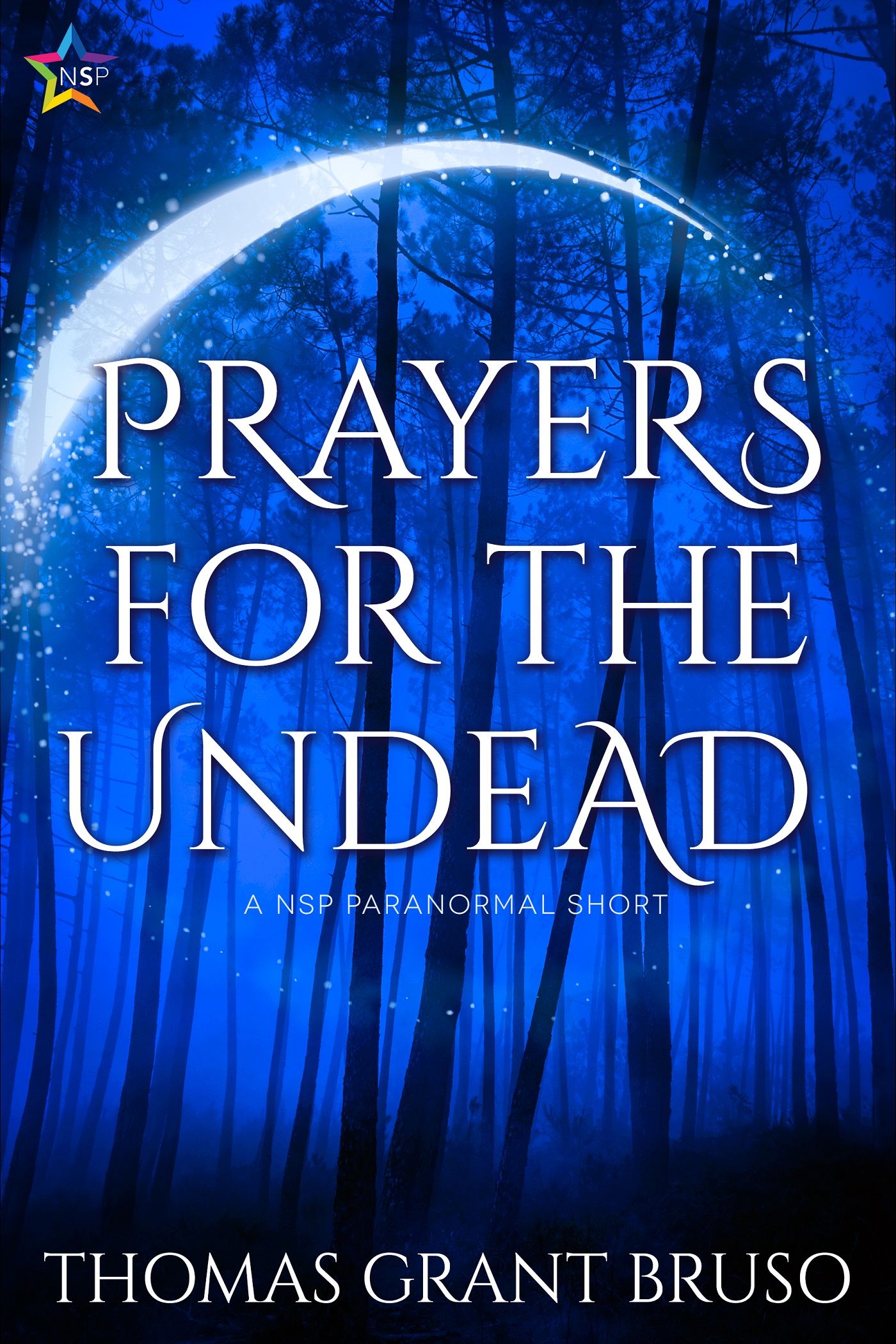 Prayers for the Undead by Thomas Grant Bruso | Goodreads