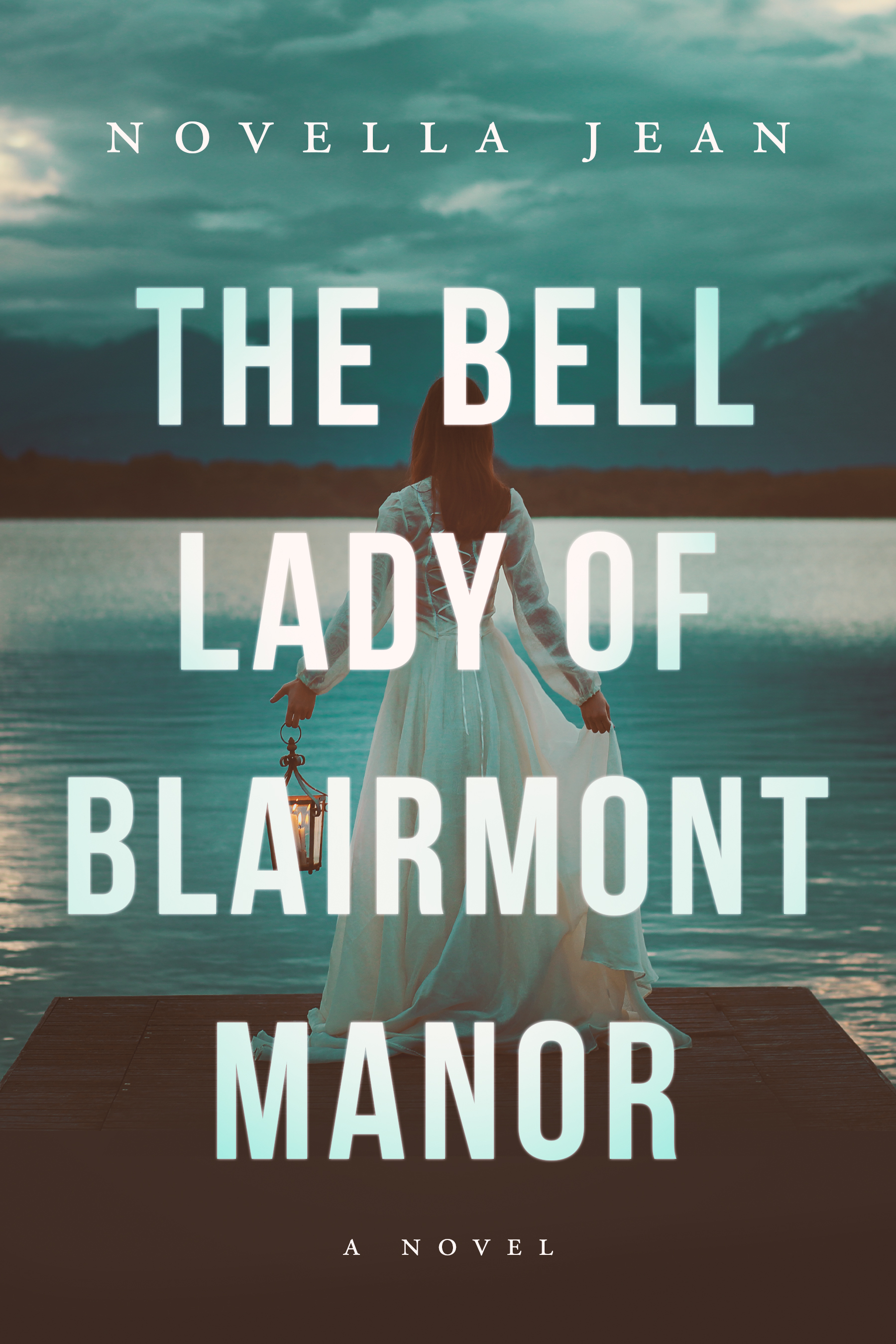 The Bell Lady of Blairmont Manor by Novella Jean | Goodreads