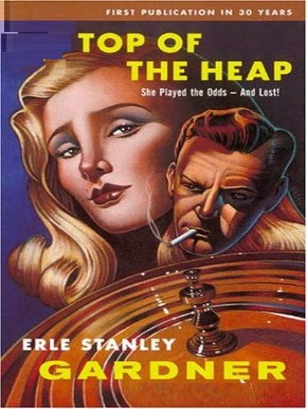 Top of The Heap by Erle Stanley Gardner | Goodreads