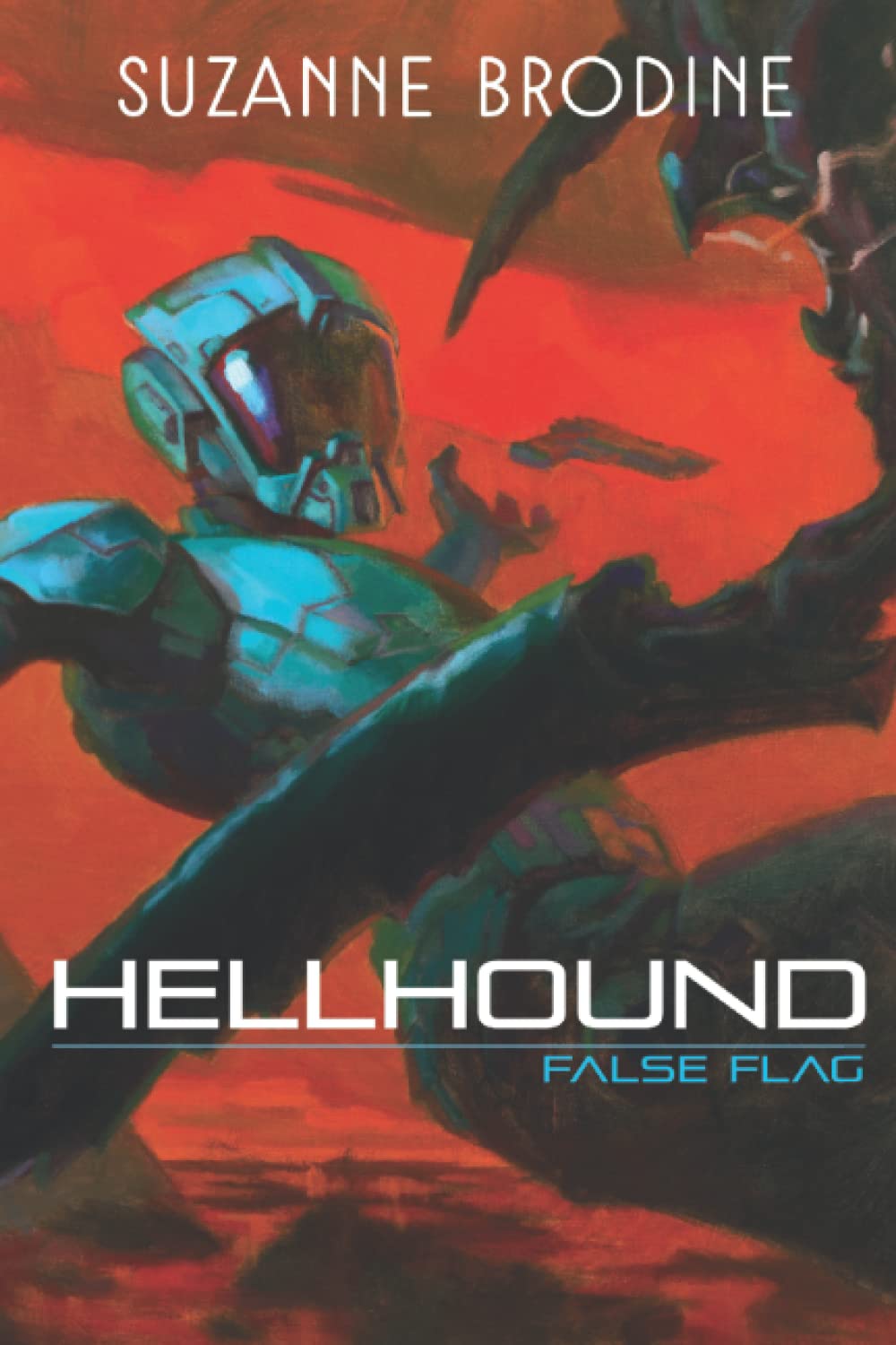 Hellhound III: False Flag by Suzanne Brodine | Goodreads