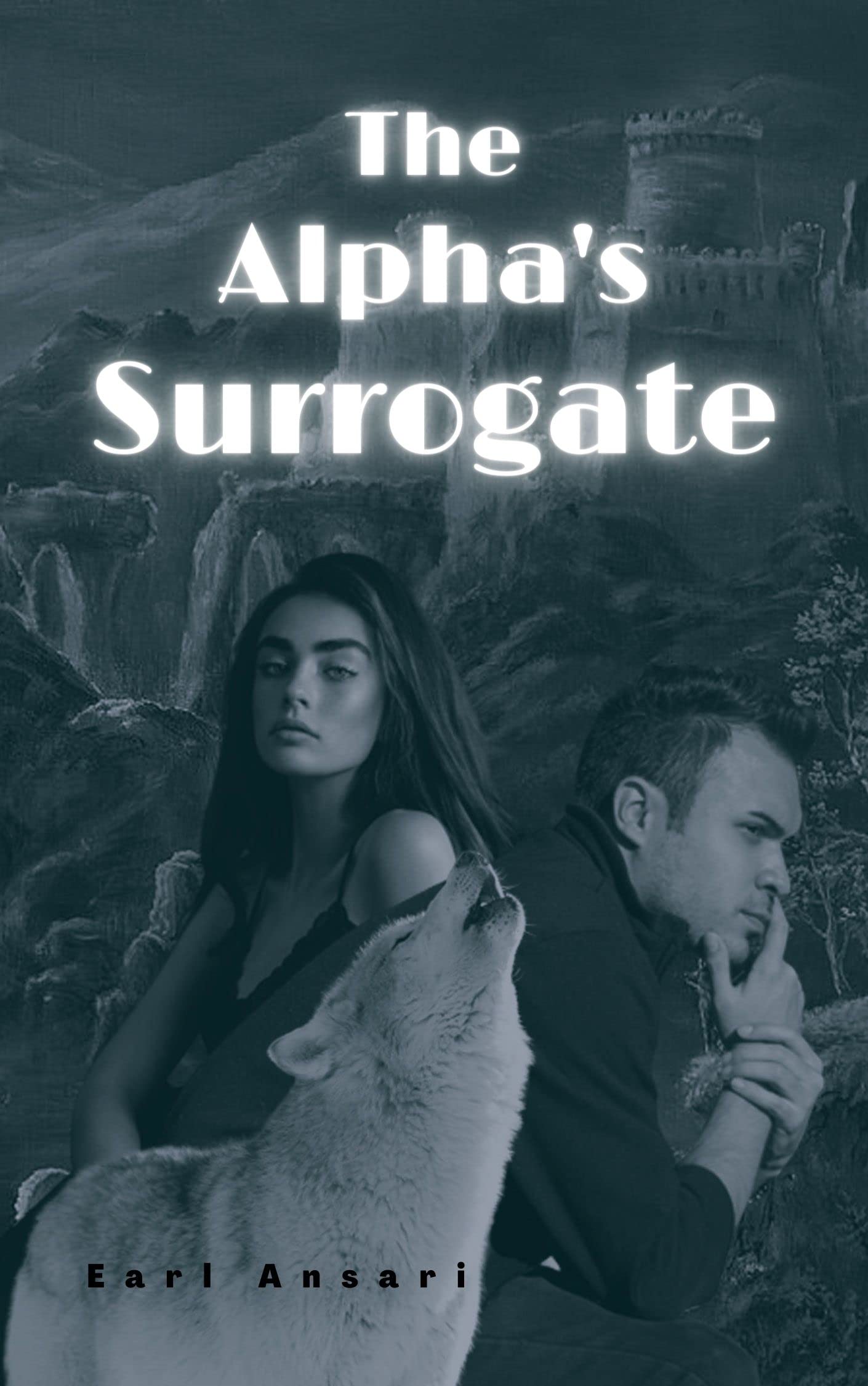 The Alpha's Surrogate - A Novel by Earl Ansari | Goodreads