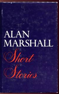 Short stories by Alan Marshall | Goodreads