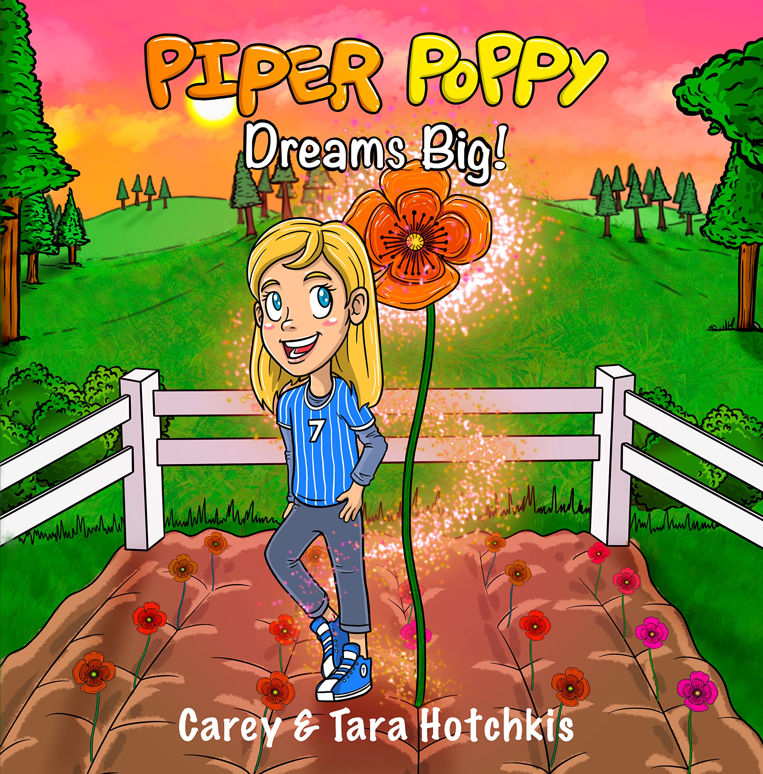 Piper Poppy Dreams Big! by Carey and Tara Hotchkis | Goodreads