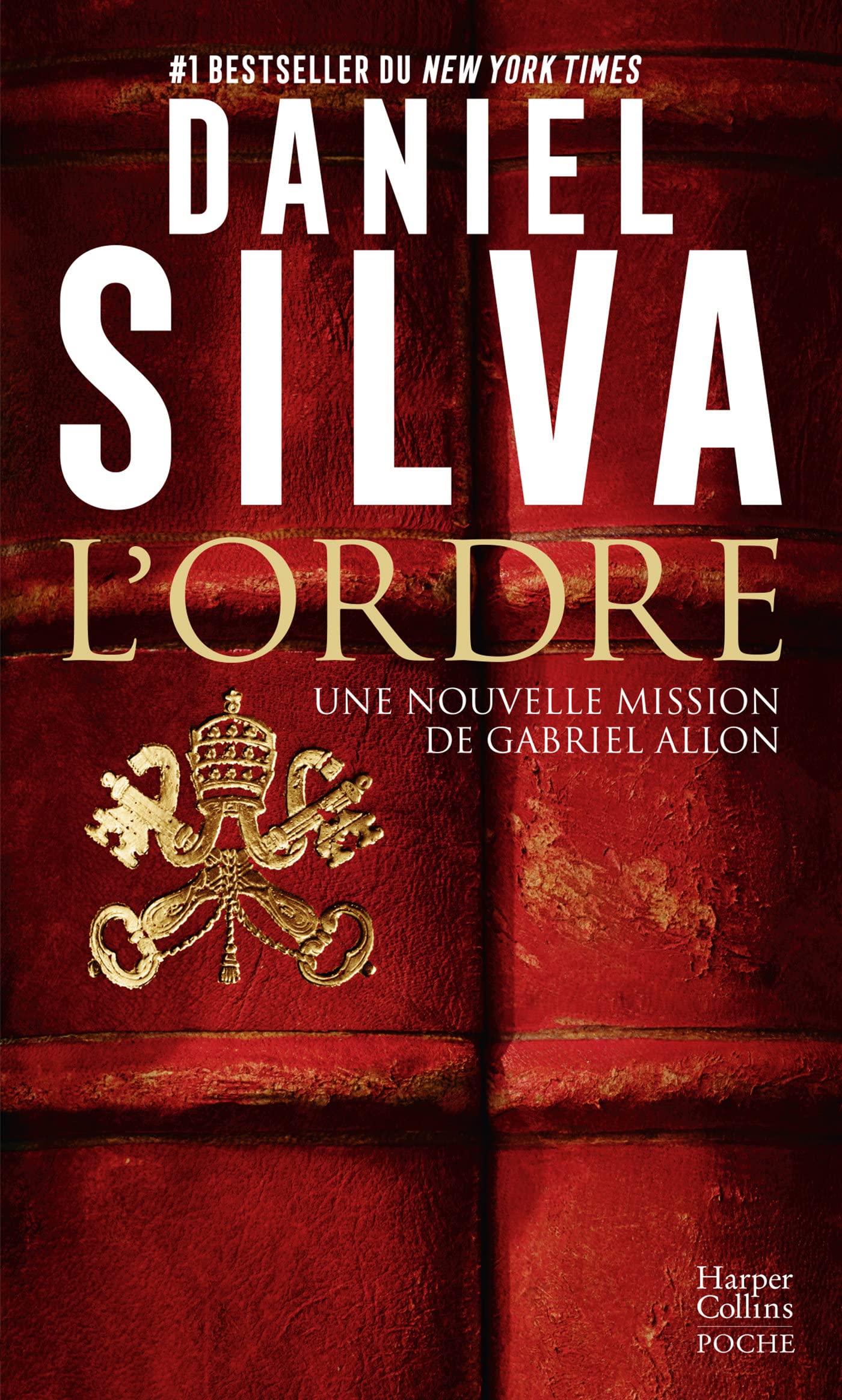 L'ordre: Une nouvelle mission de Gabriel Allon by Daniel Silva | Goodreads