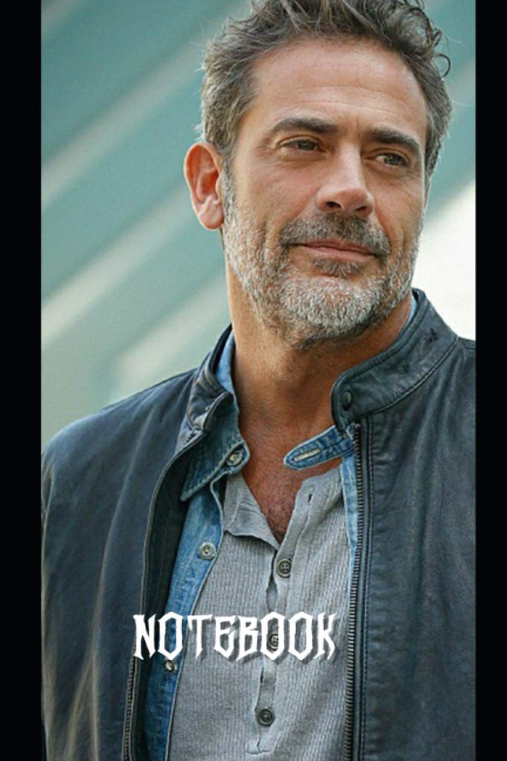 Jeffrey Dean Morgan Notebook: Notebook Best Gift for Colleagues ...