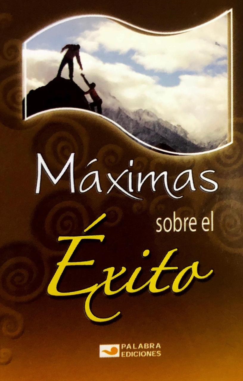 Máximas sobre el Éxito by Daniel Ferrero | Goodreads