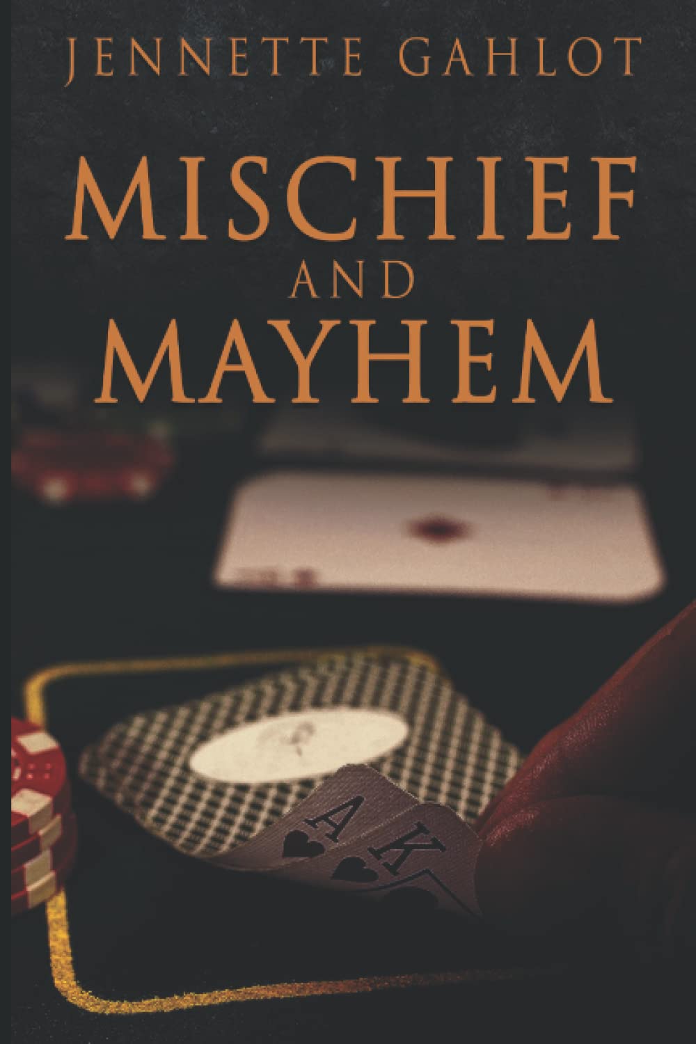 Mischief and Mayhem by Jennette Gahlot | Goodreads