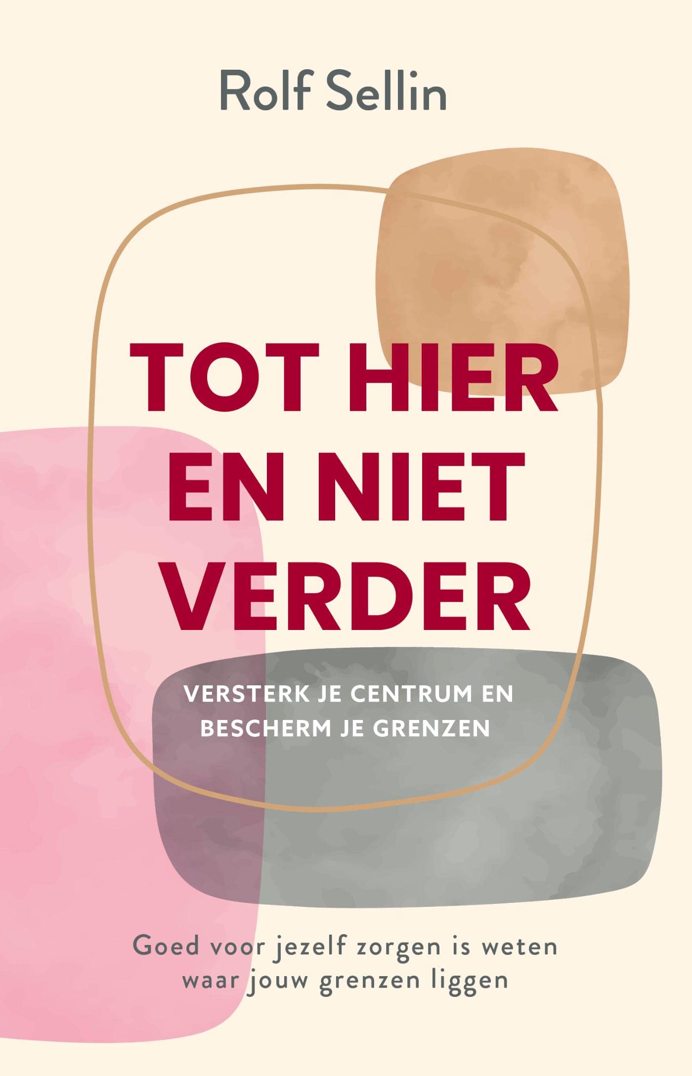 Tot hier en niet verder by Rolf Sellin | Goodreads