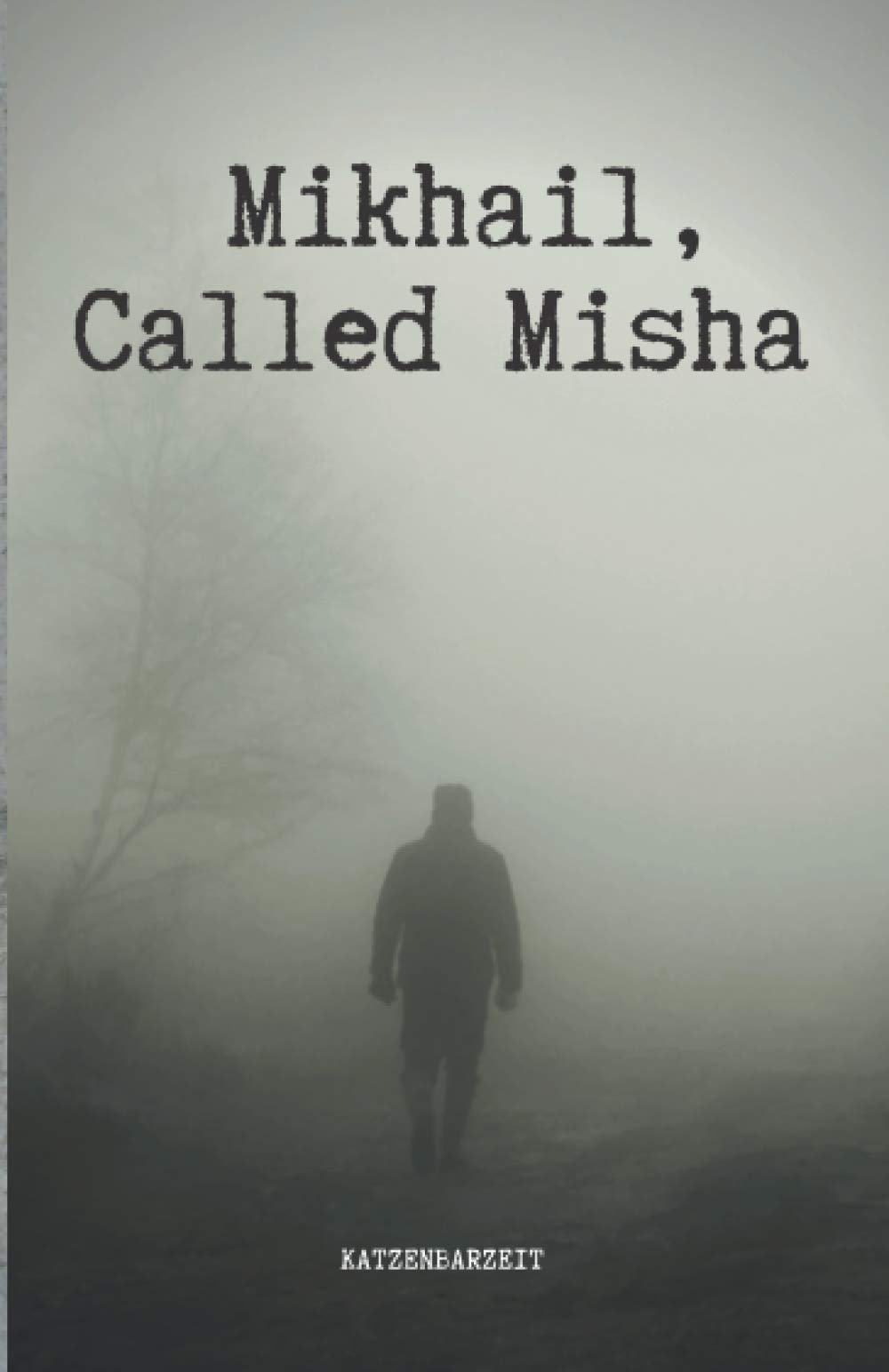 Mikhail, Called Misha (Gentle Beasts) by KatzenbarZeit | Goodreads
