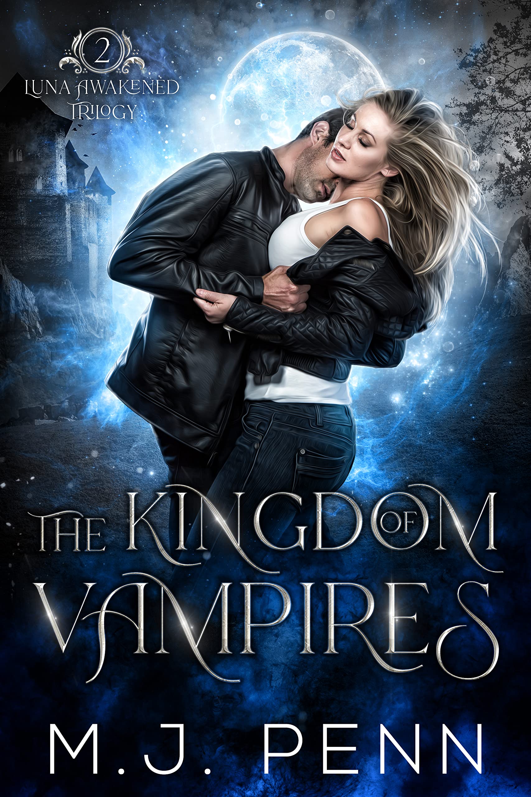 The Kingdom of Vampires (Luna Awakened Trilogy Book 2) by M.J. Penn ...