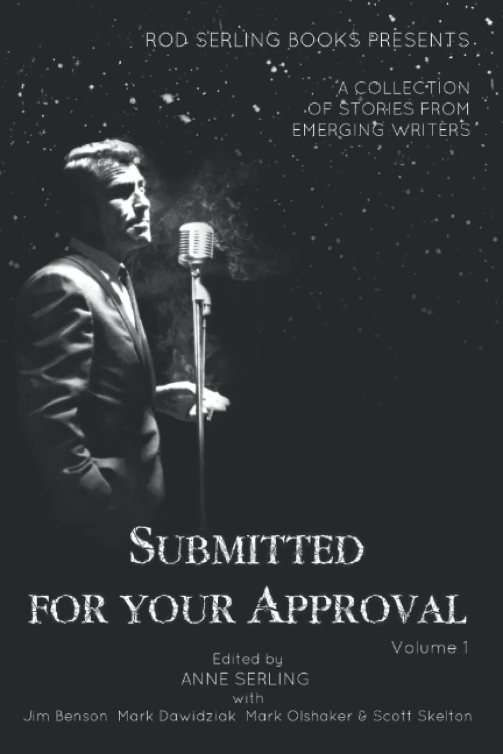 Submitted For Your Approval, Vol. 1 by Anne Serling | Goodreads