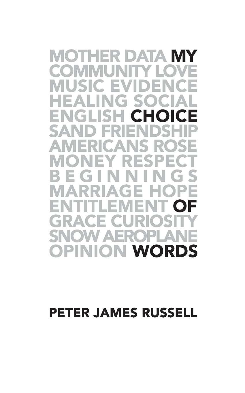 My Choice of Words by Peter James Russell | Goodreads