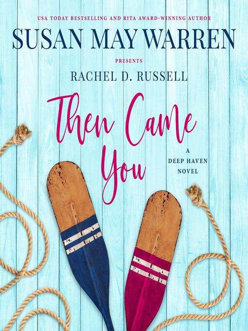 Then Came You (Deep Haven Collection, #4) by Susan May Warren | Goodreads