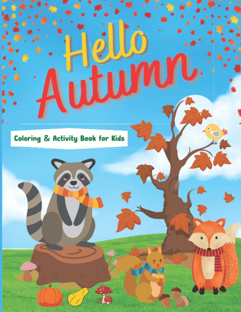 Hello Autumn Coloring and Activity Book for Kids: Fun and Easy Fall ...