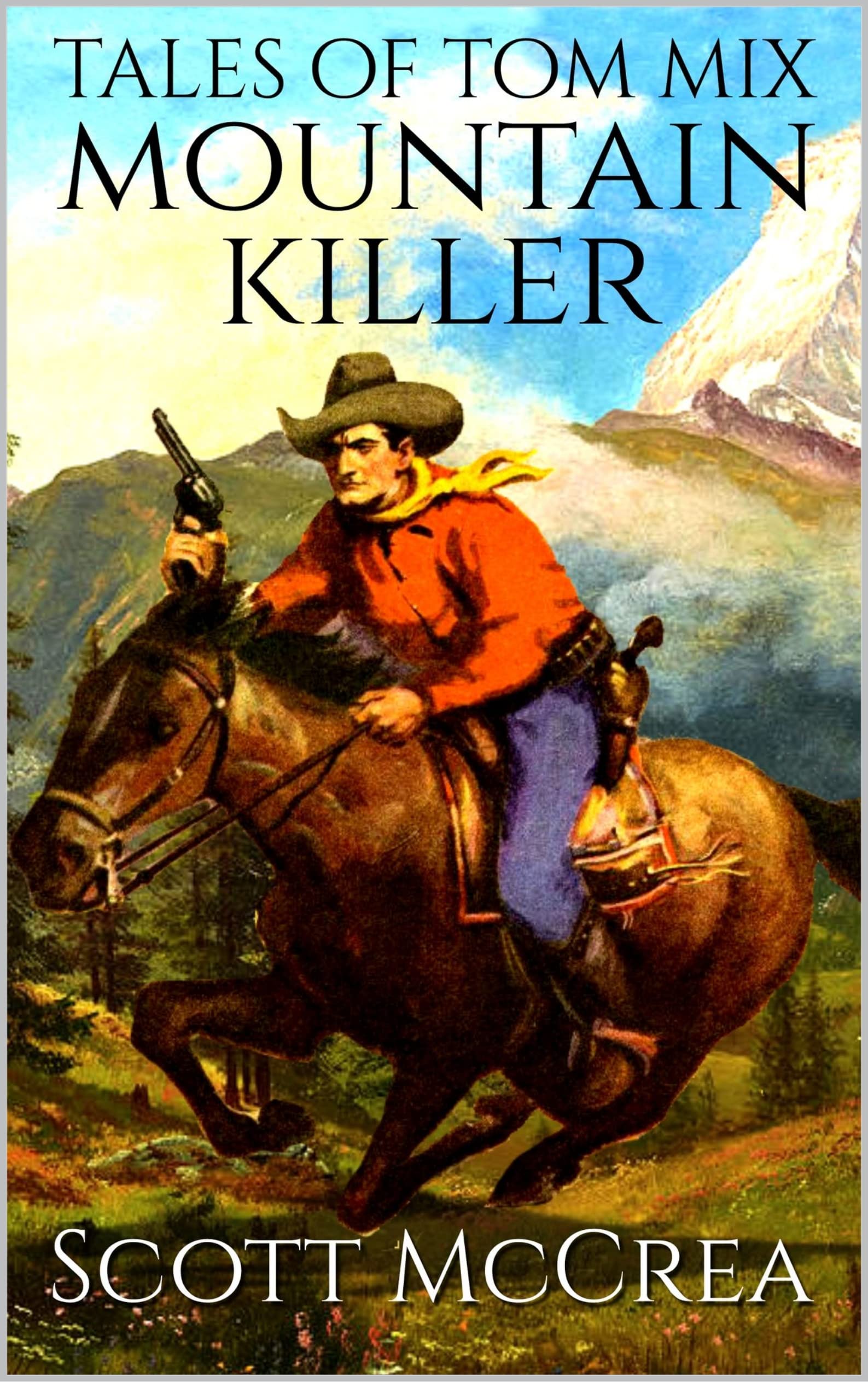 Mountain Killer: A Mountain Man Western Adventure by Scott McCrea ...