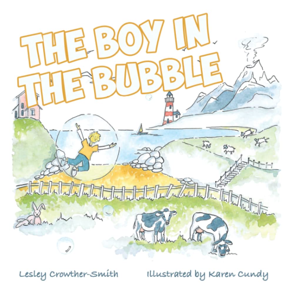 The Boy in the Bubble by Lesley Crowther-Smith | Goodreads