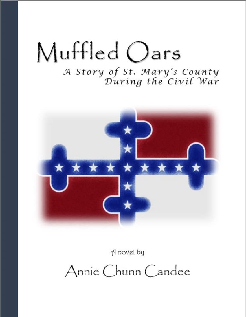 Muffled Oars: A Story of St. Mary’s County during the Civil War by ...