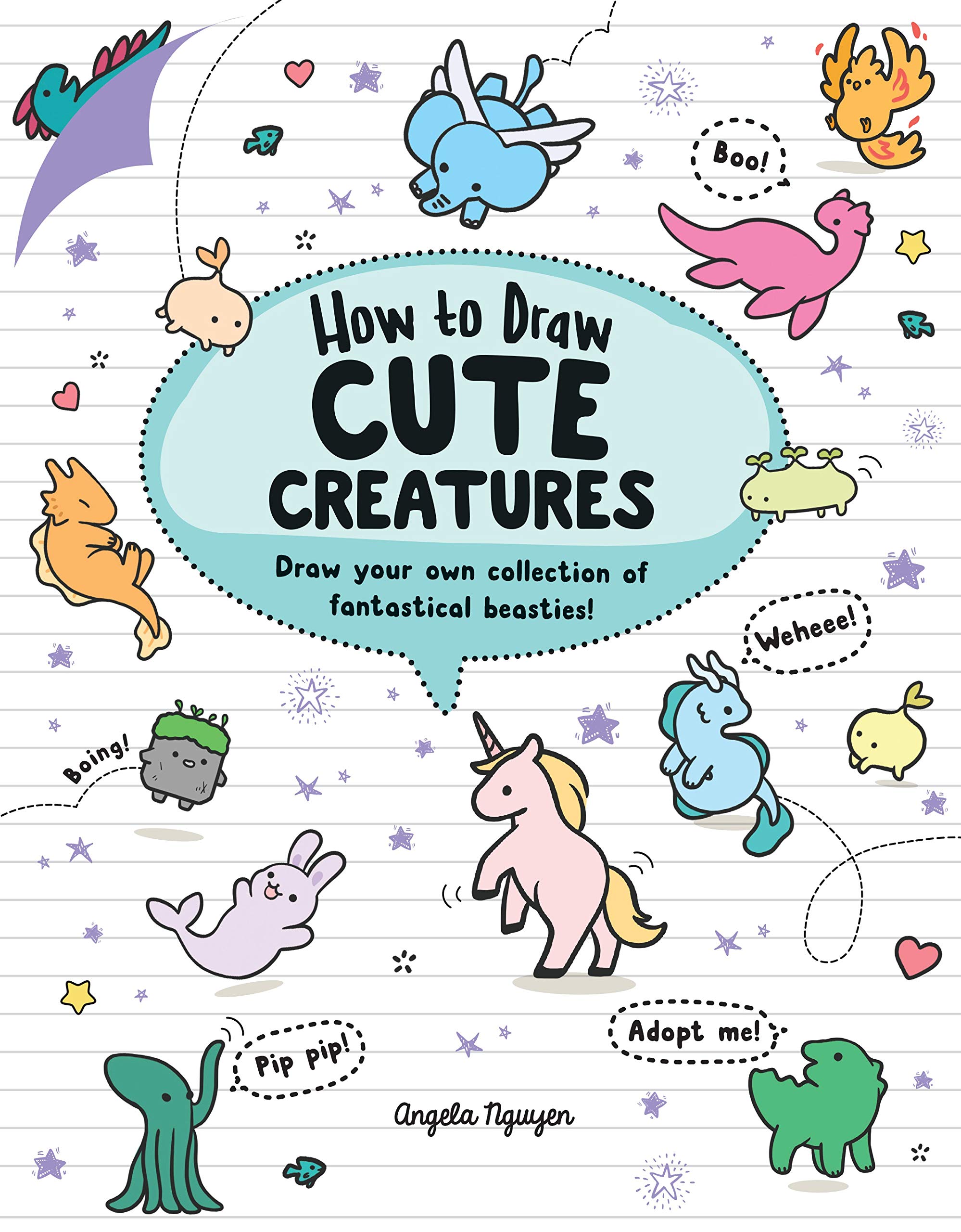 How to Draw Cute Creatures by Angela Nguyen | Goodreads