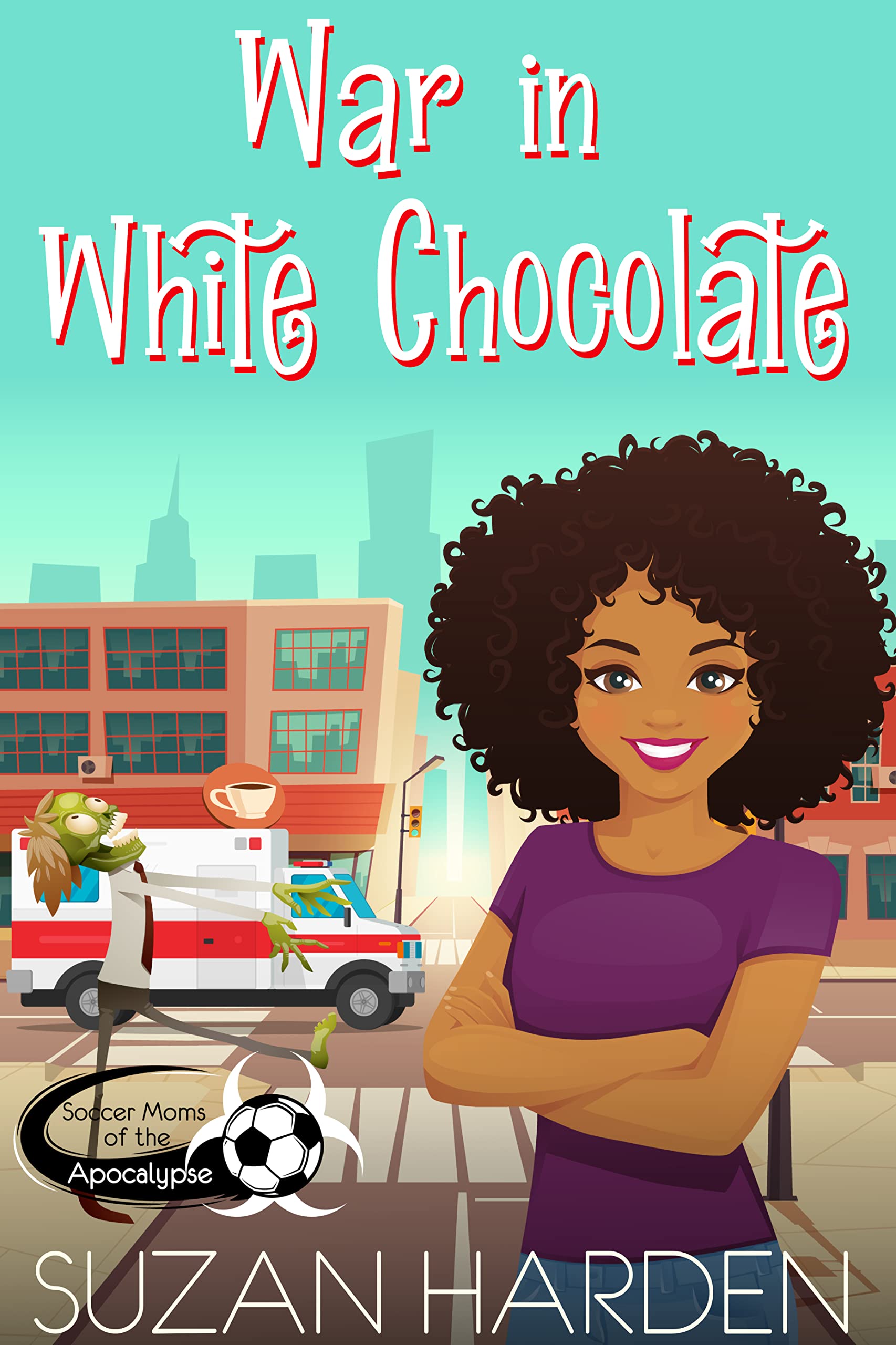 War in White Chocolate by Suzan Harden | Goodreads