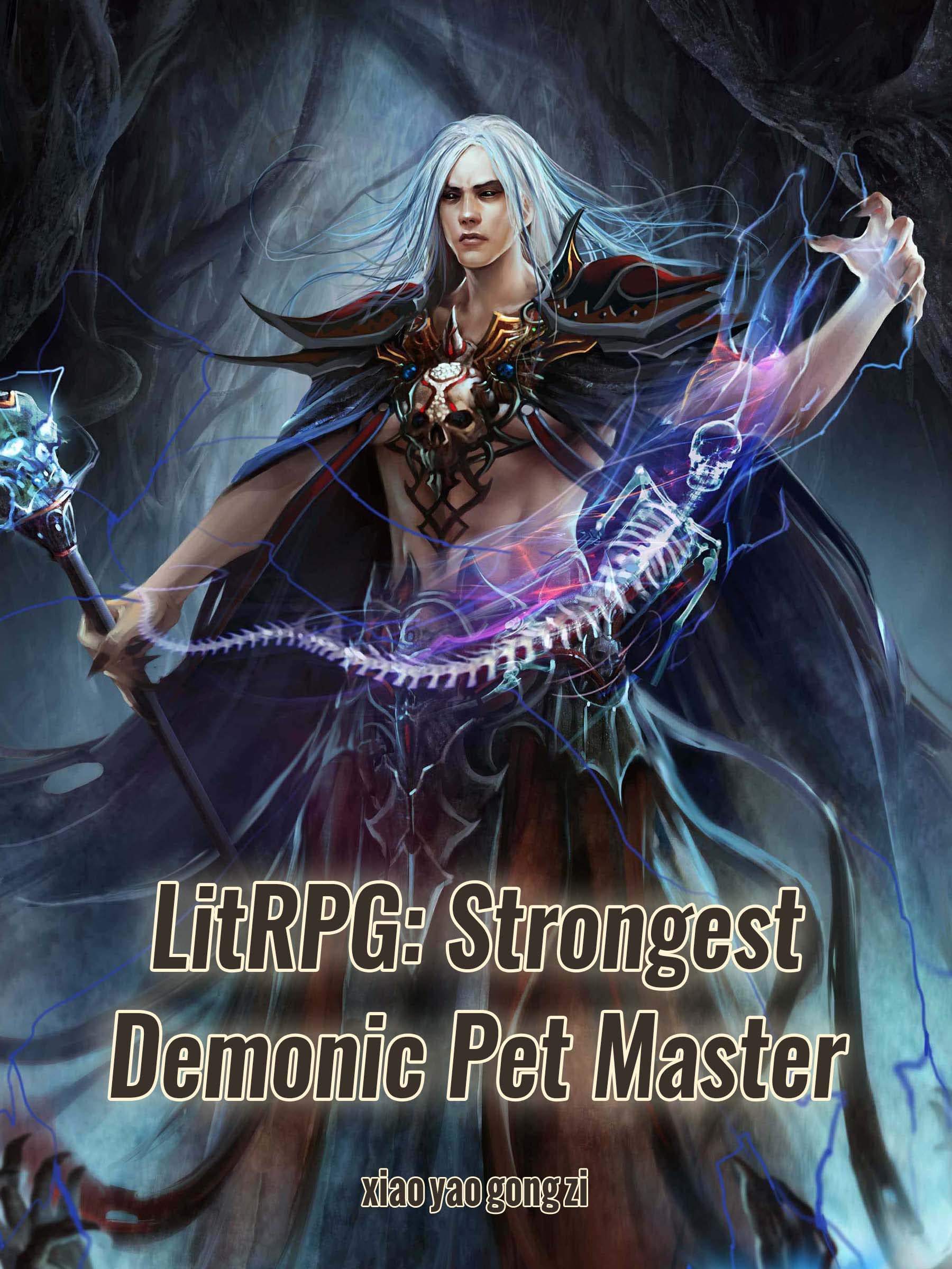 LitRPG: Strongest Demonic Pet Master: Fantasy Beast System Cultivation ...