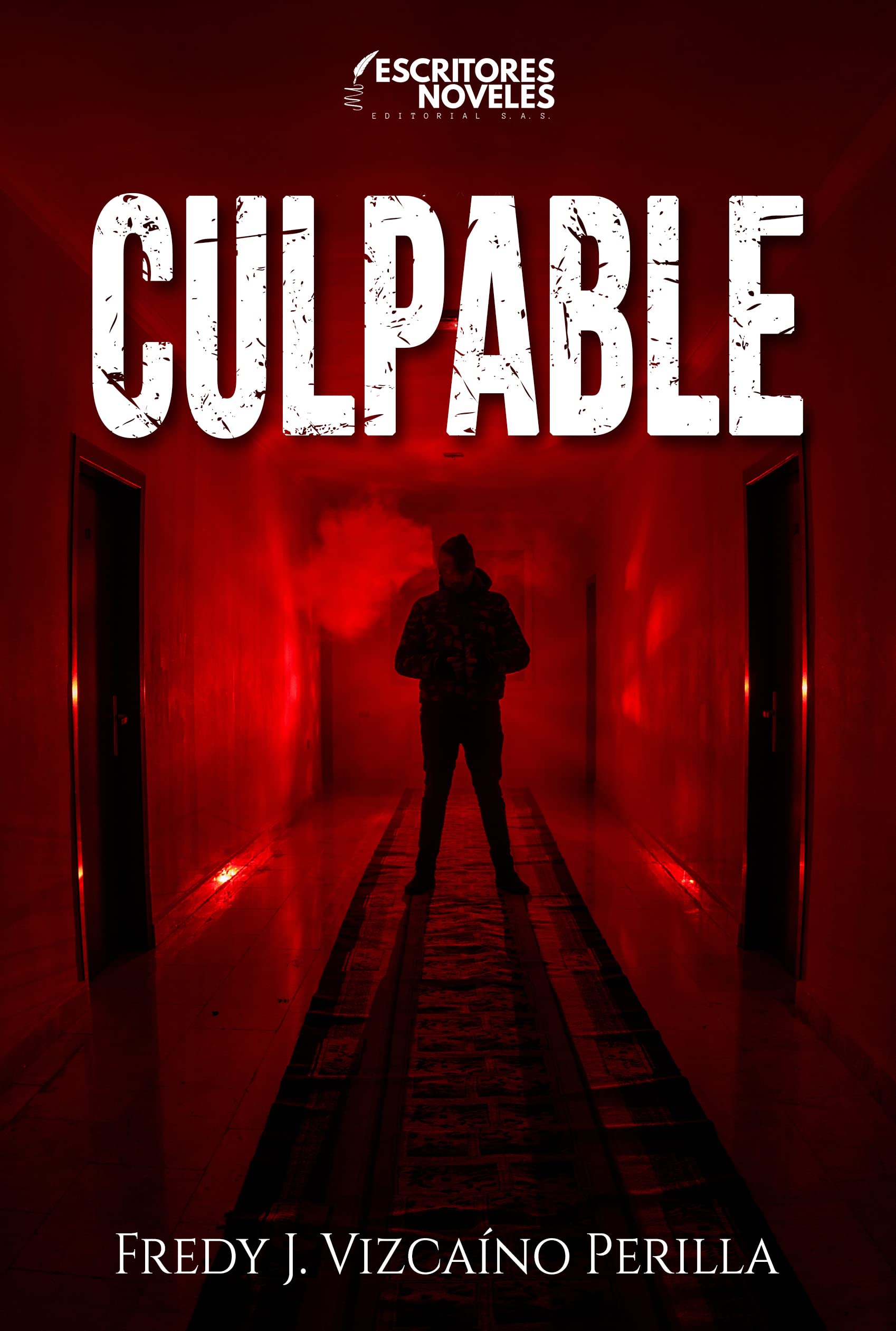 Culpable (Spanish Edition) by Fredy Vizcaíno Perilla | Goodreads