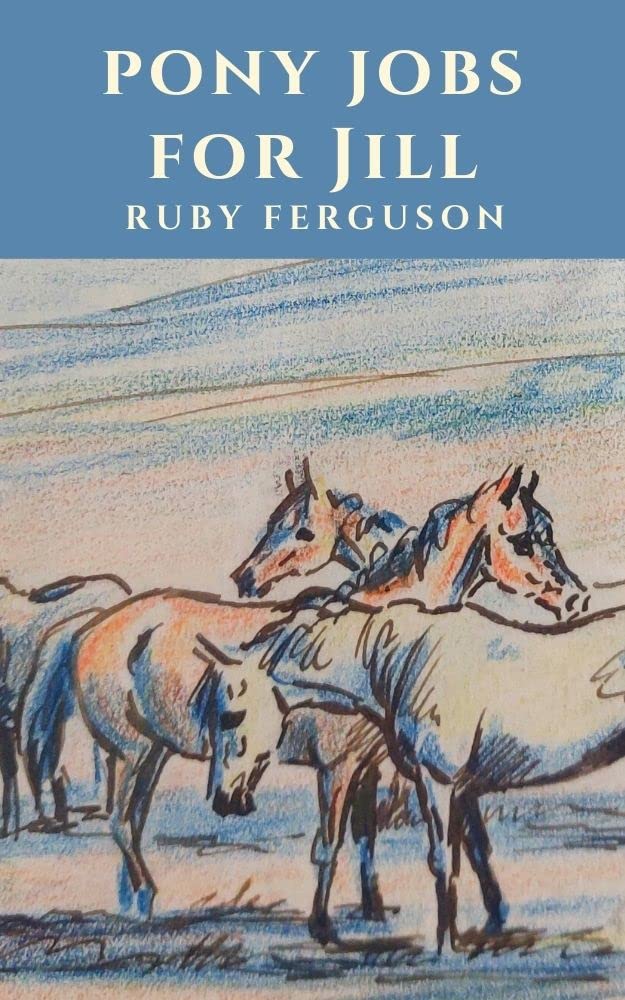 Pony Jobs for Jill by Ruby Ferguson | Goodreads