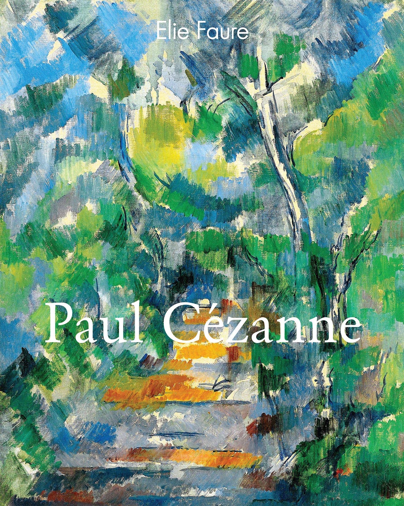 Paul Cézanne (Artist biographies - Best of) by Élie Faure | Goodreads