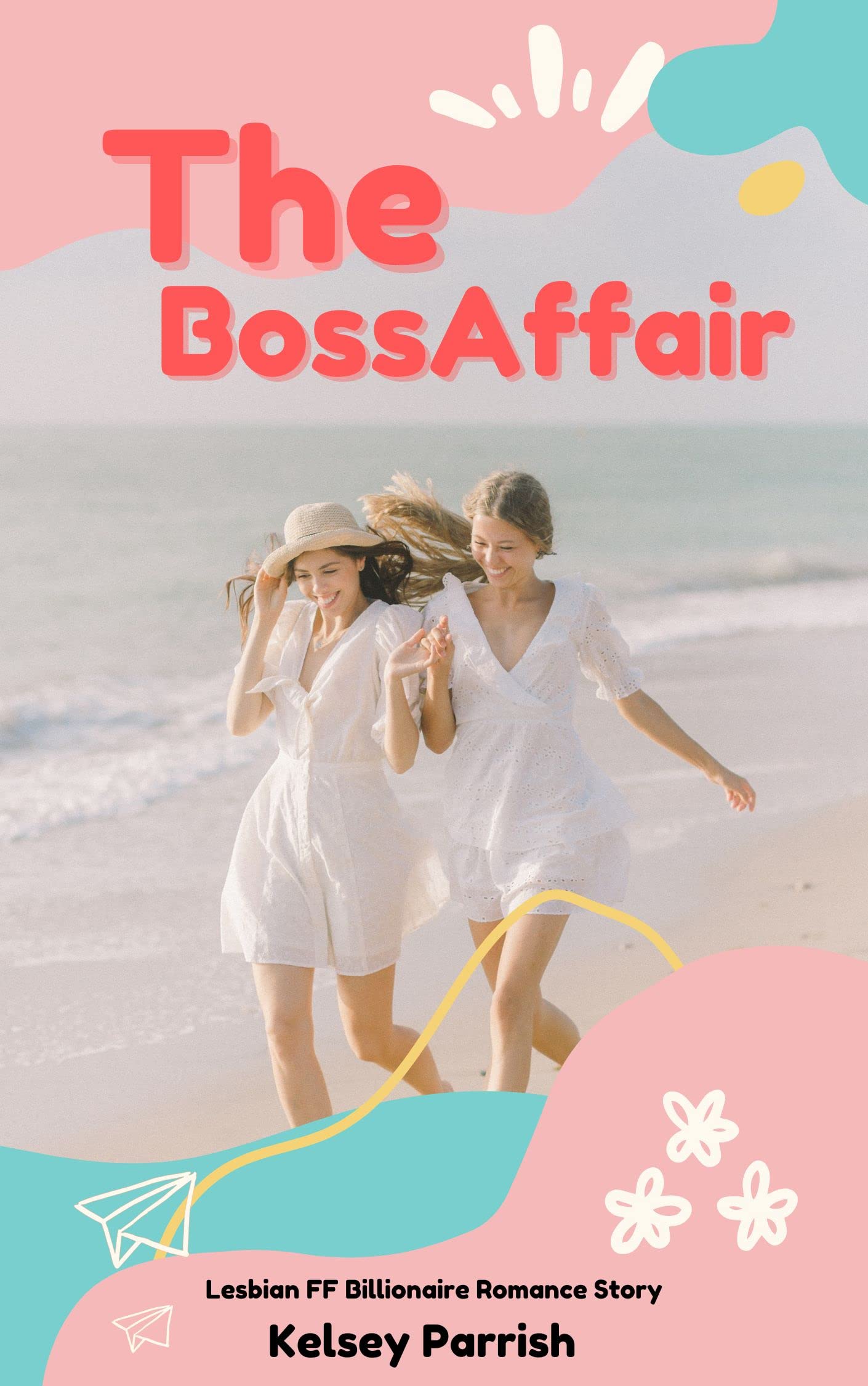 The Boss Affair: Lesbian FF Billionaire Romance Story by Kelsey Parrish ...