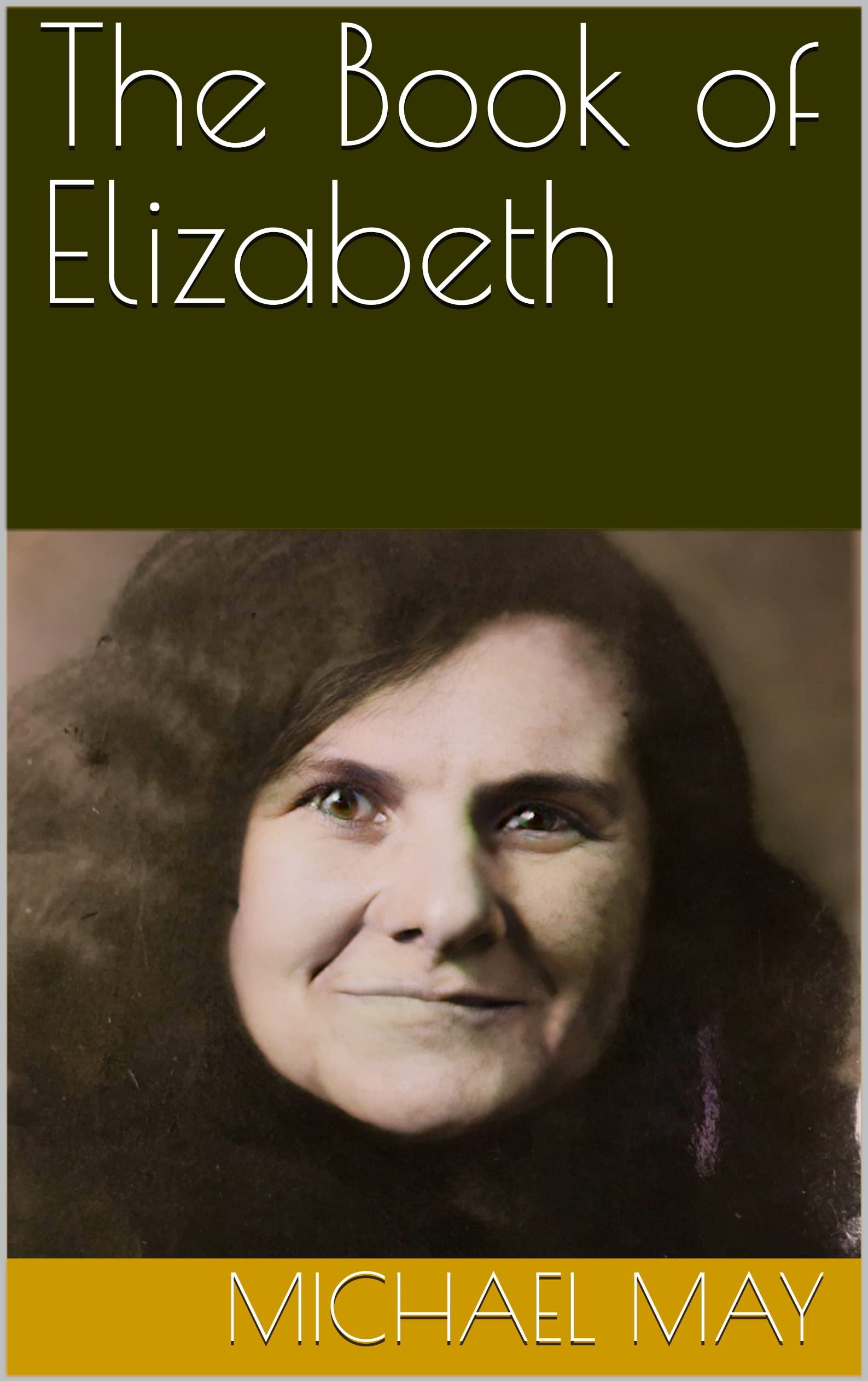 The Book of Elizabeth by Michael May | Goodreads